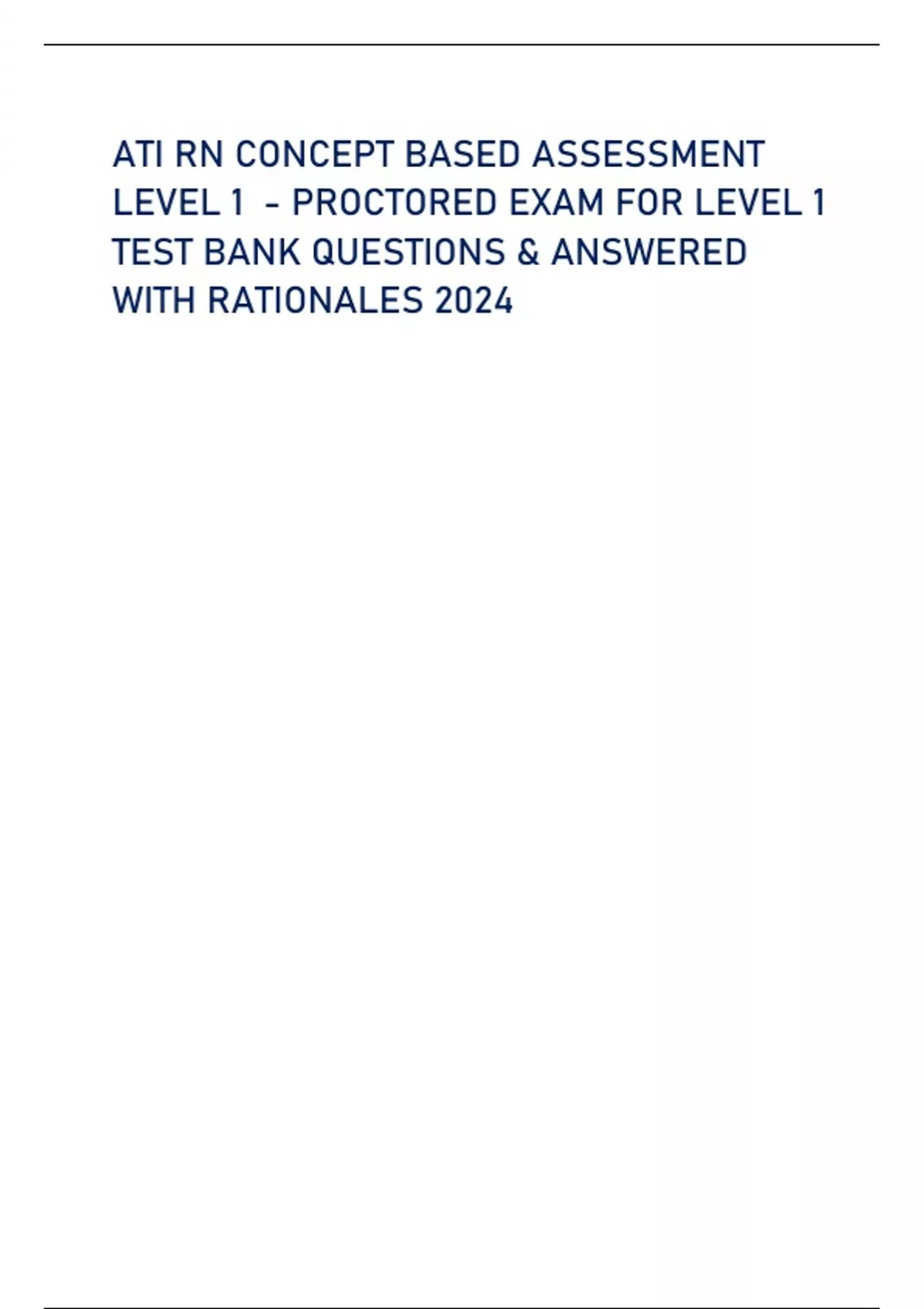 ATI RN CONCEPT BASED ASSESSMENT LEVEL 1 - PROCTORED EXAM FOR LEVEL 1 ...