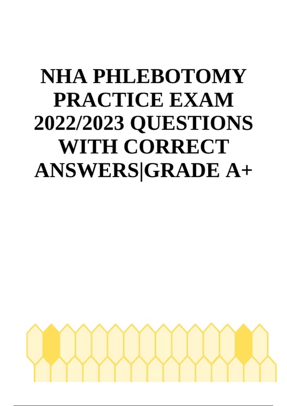 NHA PHLEBOTOMY PRACTICE EXAM 2022/2023 GRADE A+ Q & A - NHA - Stuvia US