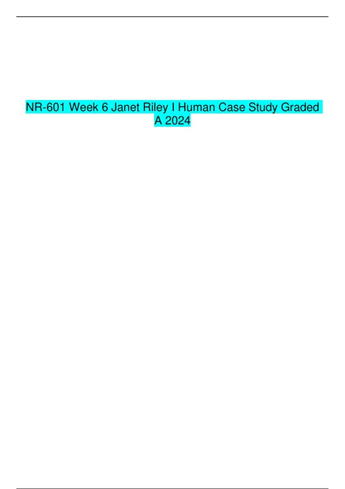 NR-601 Week 6 Janet Riley I Human Case Study Graded A 2024 - NR-601 ...