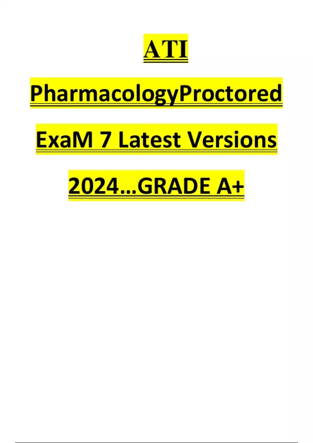 ATI PharmacologyProctored ExaM 7 Latest Versions 2024…GRADE A+ - ATI ...