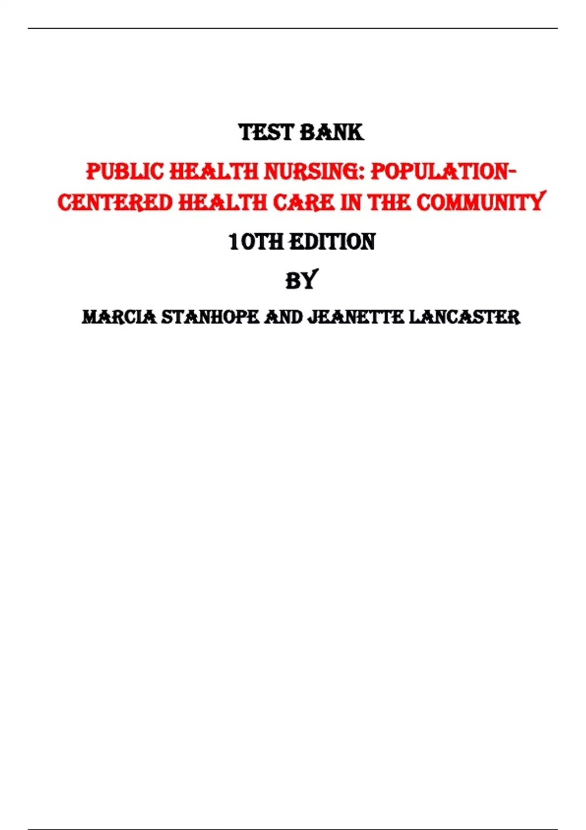 Test Bank for Public Health Nursing: Population-Centered Health Care in ...