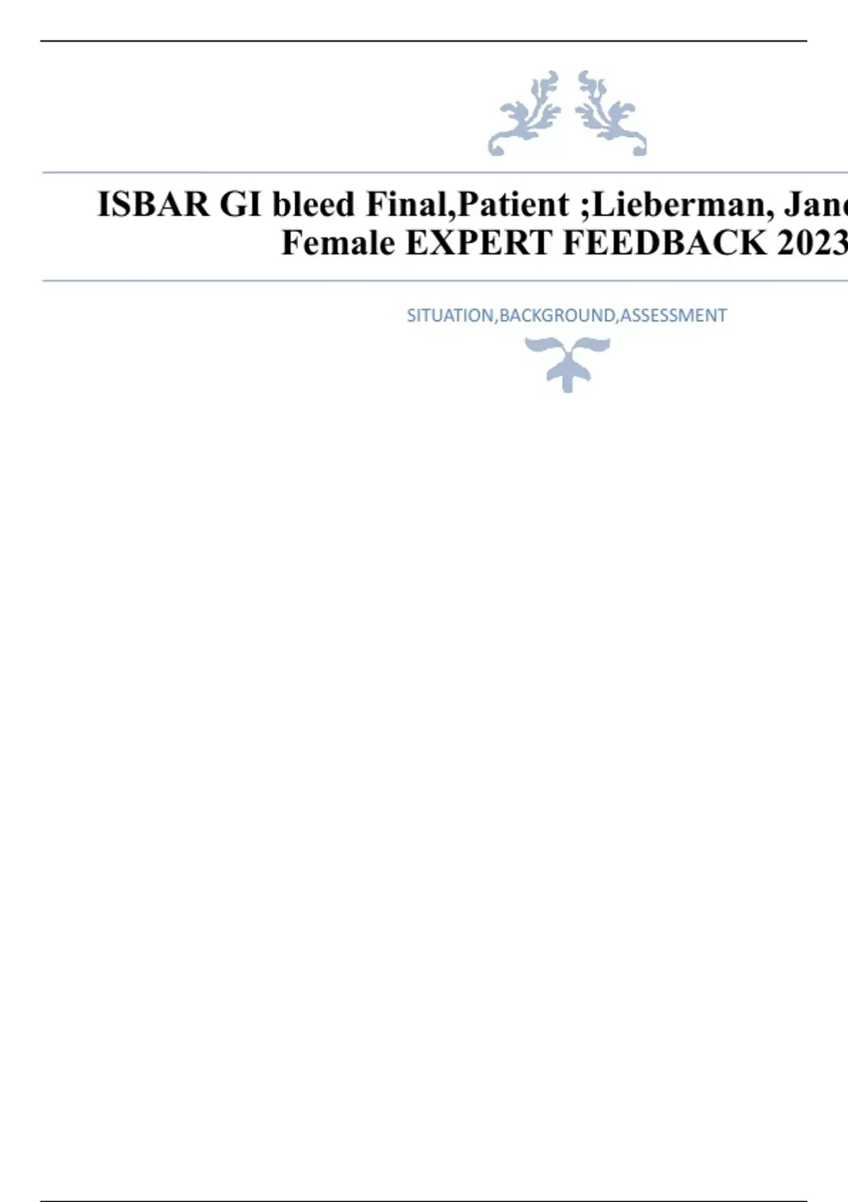 ISBAR GI bleed Final,Patient ;Lieberman, Janet A,36YRS, Female EXPERT FEEDBACK 2023 - ISBAR ...