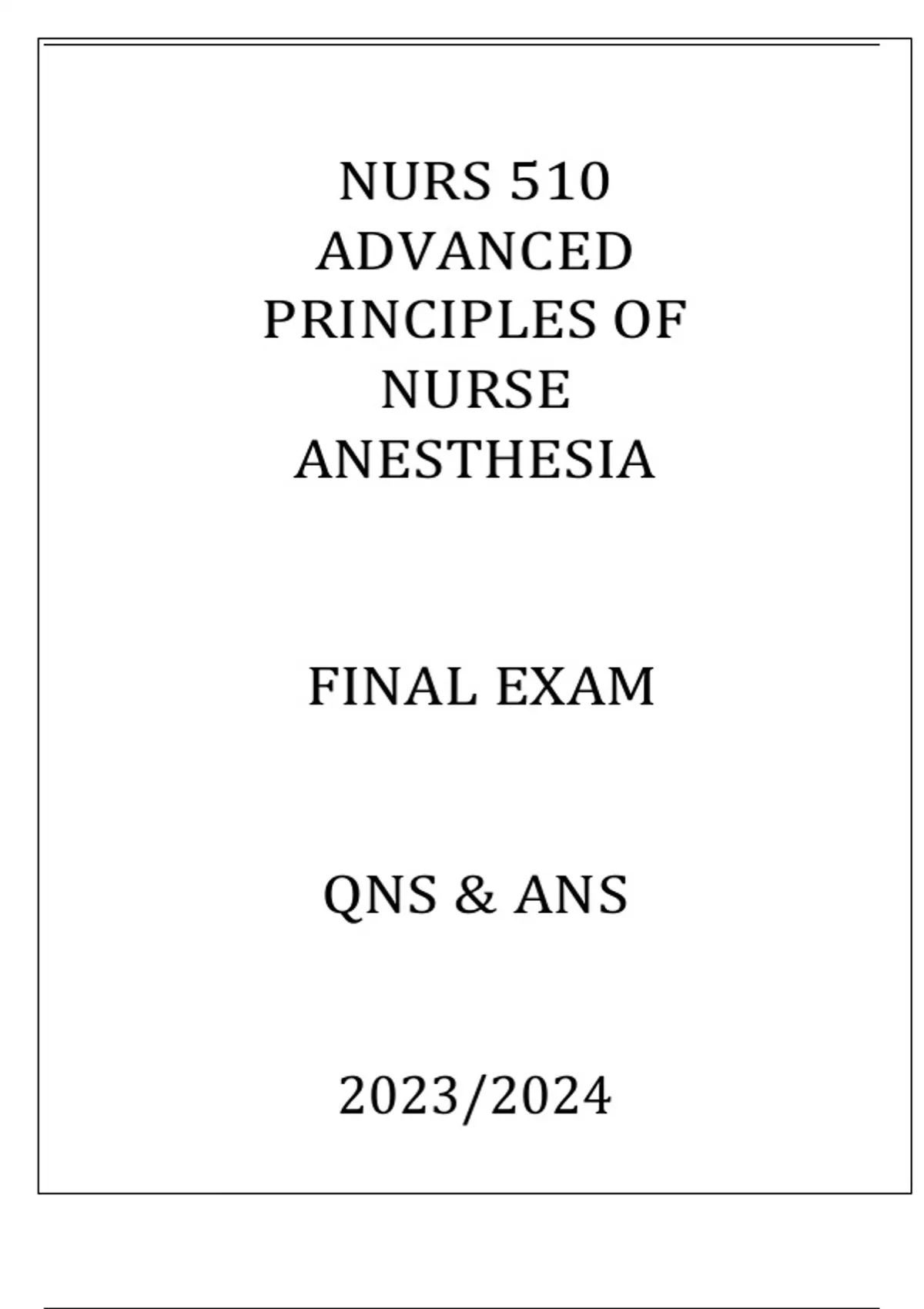 NURS 510 ADVANCED PRINCIPLES OF NURSE ANESTHESIA LATEST ASSESSMENT Q ...