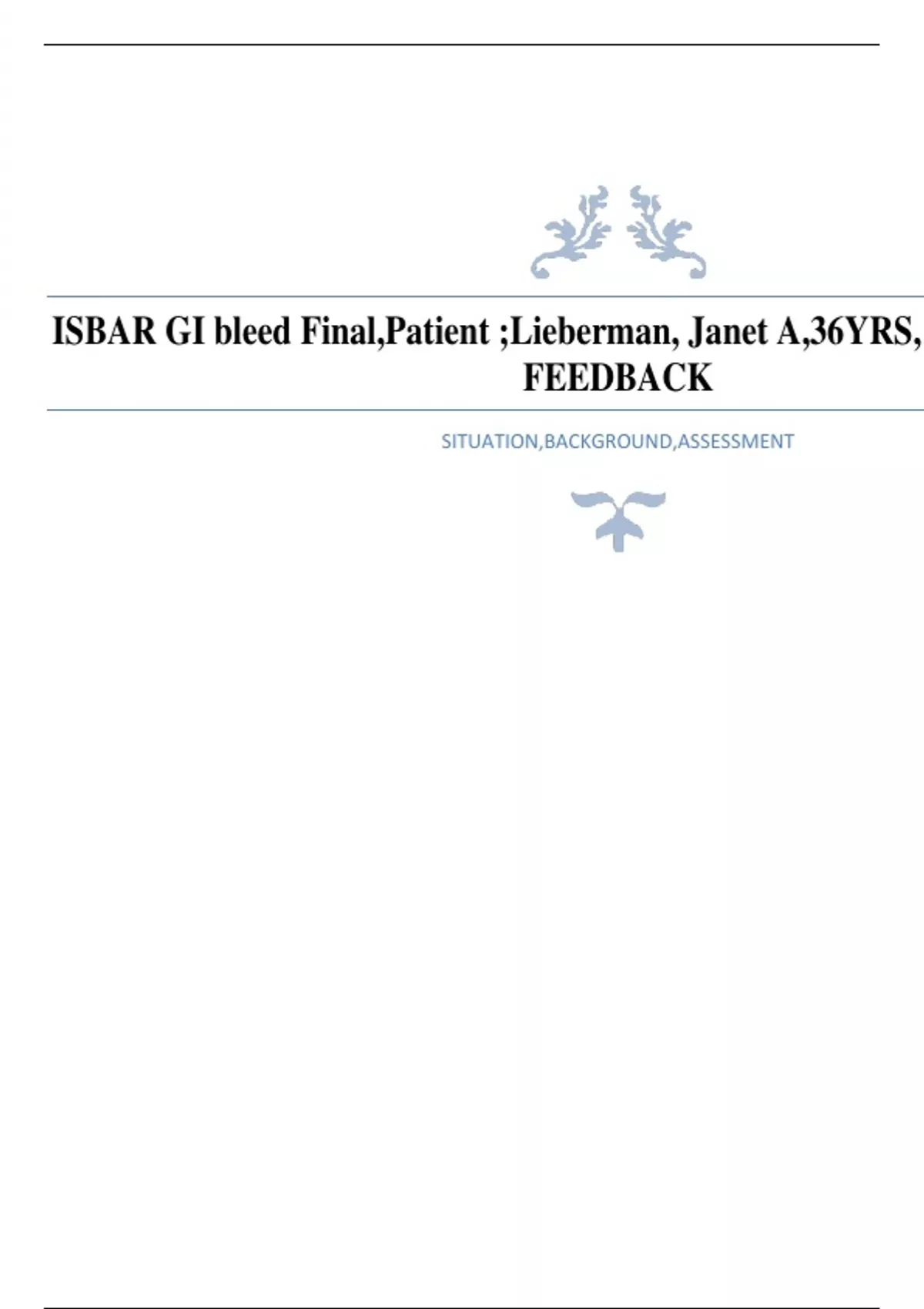 UPDATED 2024 ISBAR GI bleed Final,Patient ;Lieberman, Janet A,36YRS, Female EXPERT FEEDBAC ...