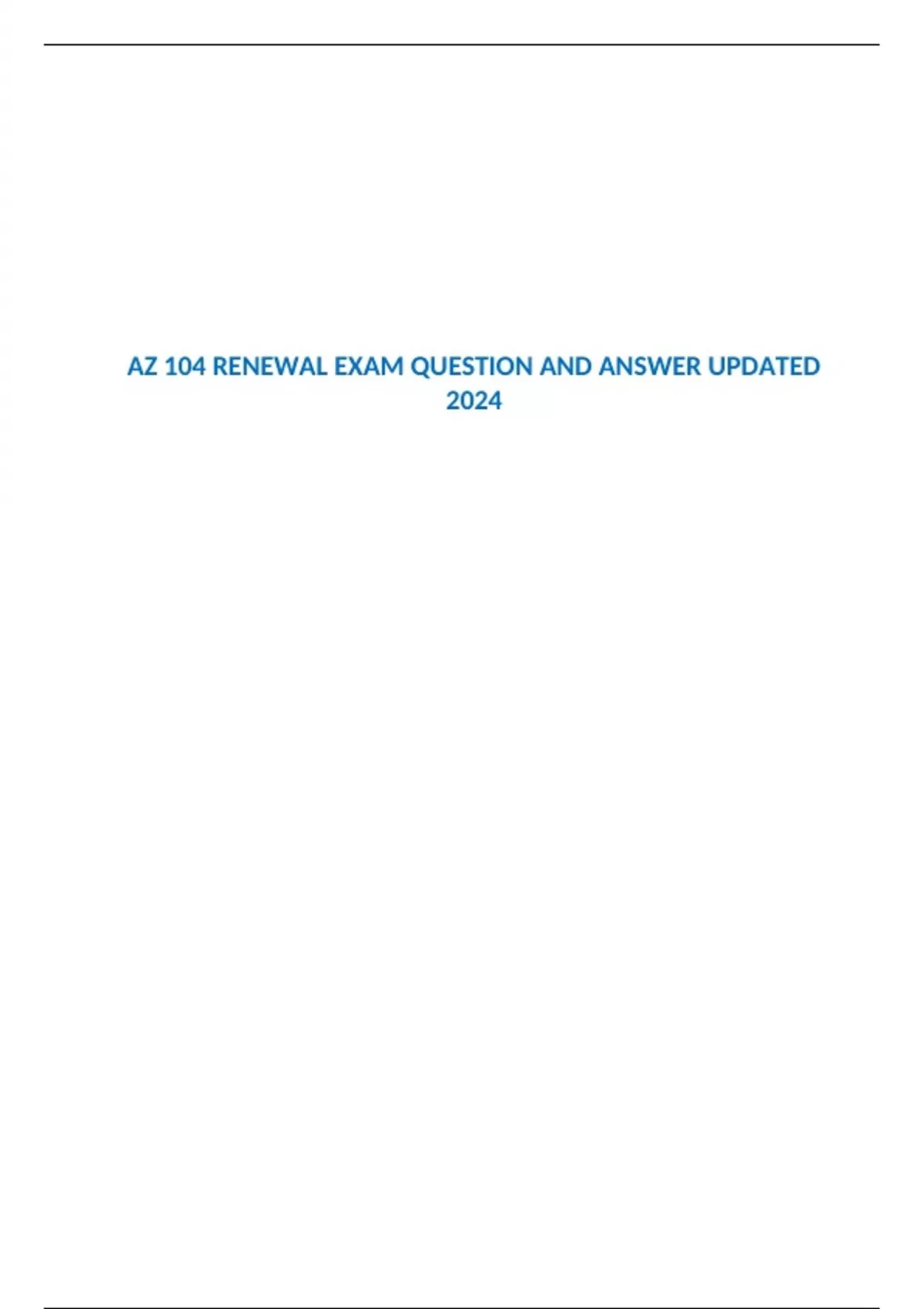 AZ 104 RENEWAL EXAM QUESTION AND ANSWER UPDATED 2024 - AZ 104 - Stuvia US
