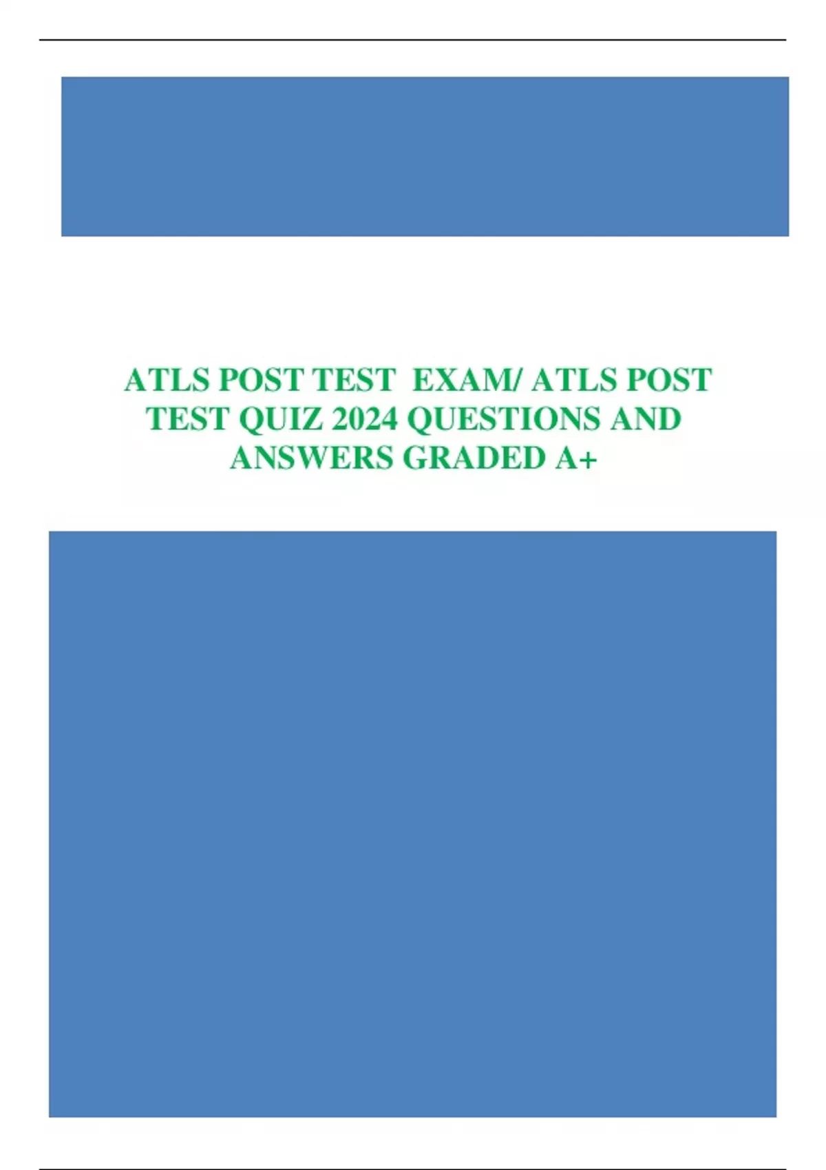 ATLS POST TEST EXAM ATLS POST TEST QUIZ 2024 QUESTIONS AND ANSWERS