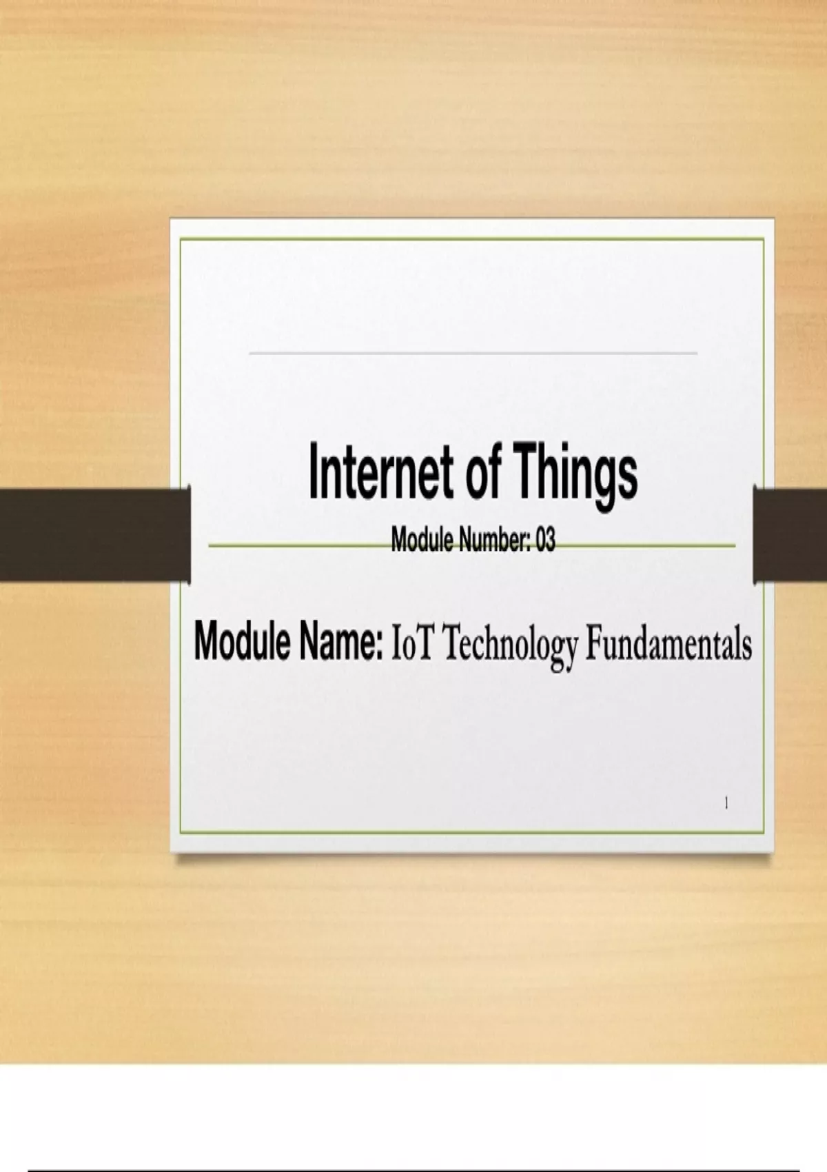 Summary Module 3[Updated]_IoT Technology Fundamentals.pptx - CPA - Certified Public Accountant ...
