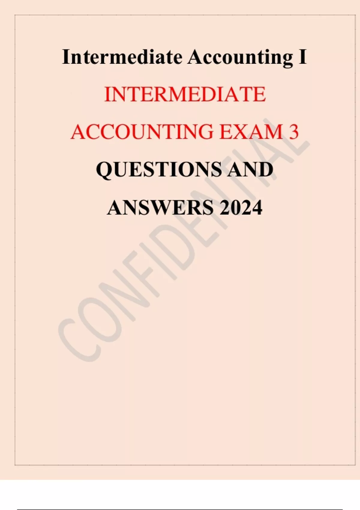 INTERMEDIATE ACCOUNTING CHAPTER 1 EXAM 3 QUESTIONS AND ANSWERS 2024 ...