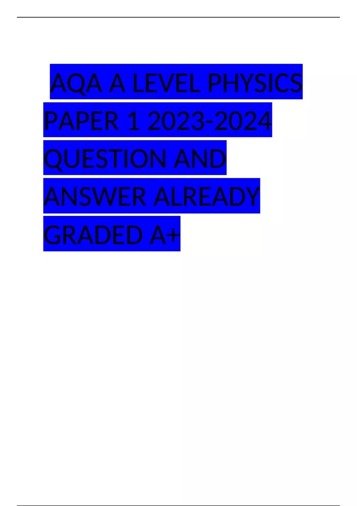 AQA A LEVEL PHYSICS PAPER QUESTION AND ANSWER ALREADY GRADED A+ Current ...
