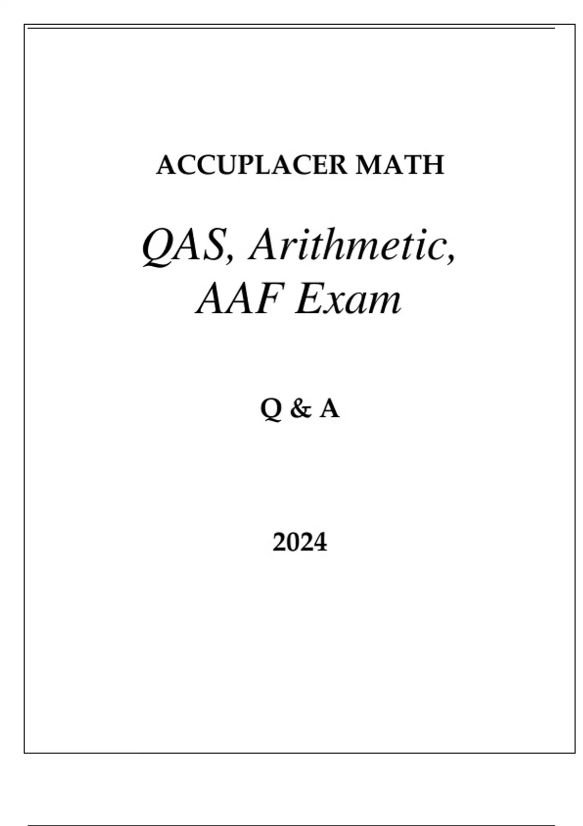 ACCUPLACER MATH QAS, ARITHMETIC, AAF LATEST COMPLETE PRACTICE EXAM Q ...
