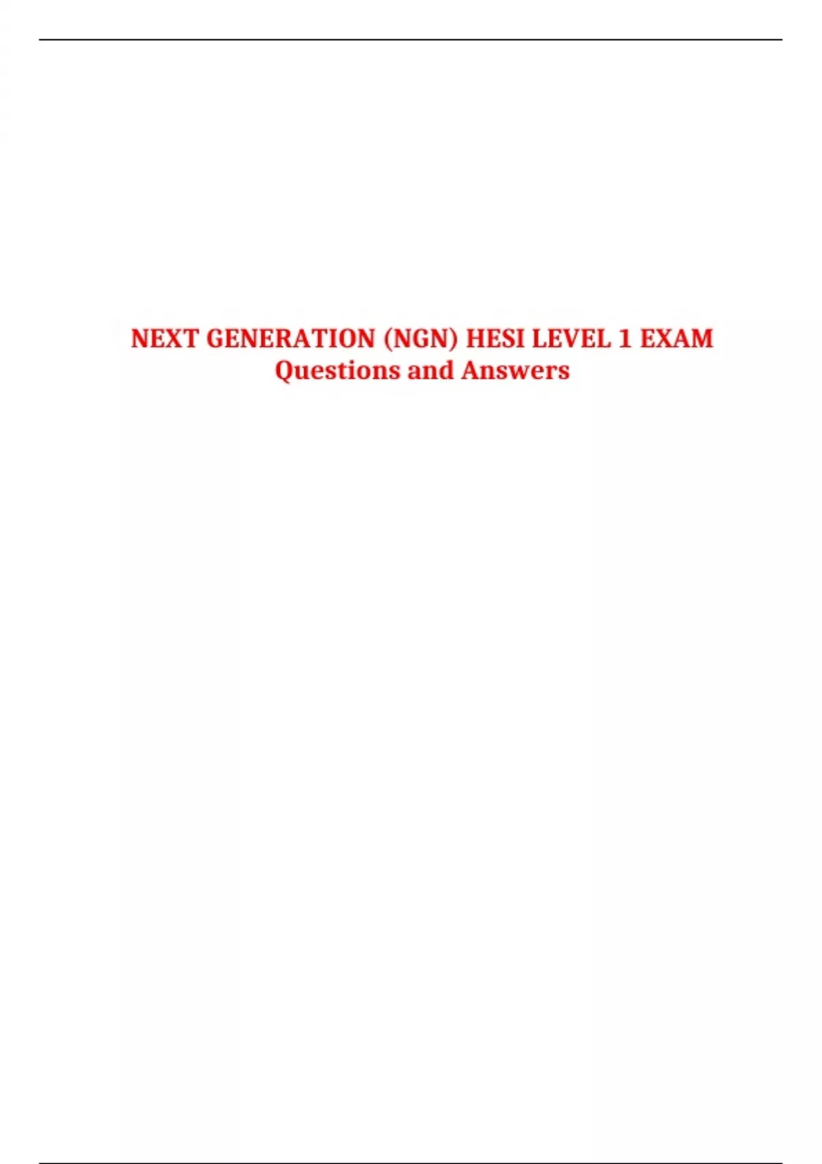 NEXT GENERATION (NGN) HESI LEVEL 1 EXAM Questions and Answers - NEXT ...
