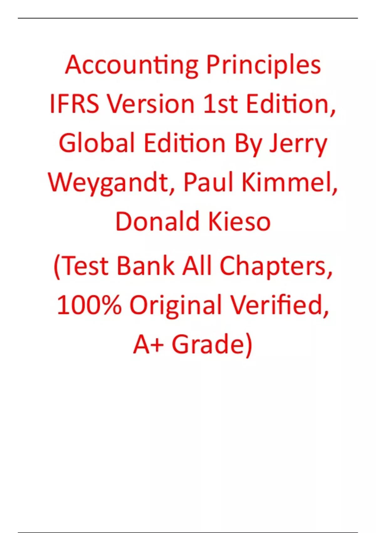 Test Bank For Accounting Principles IFRS Version 1st Edition (Global ...