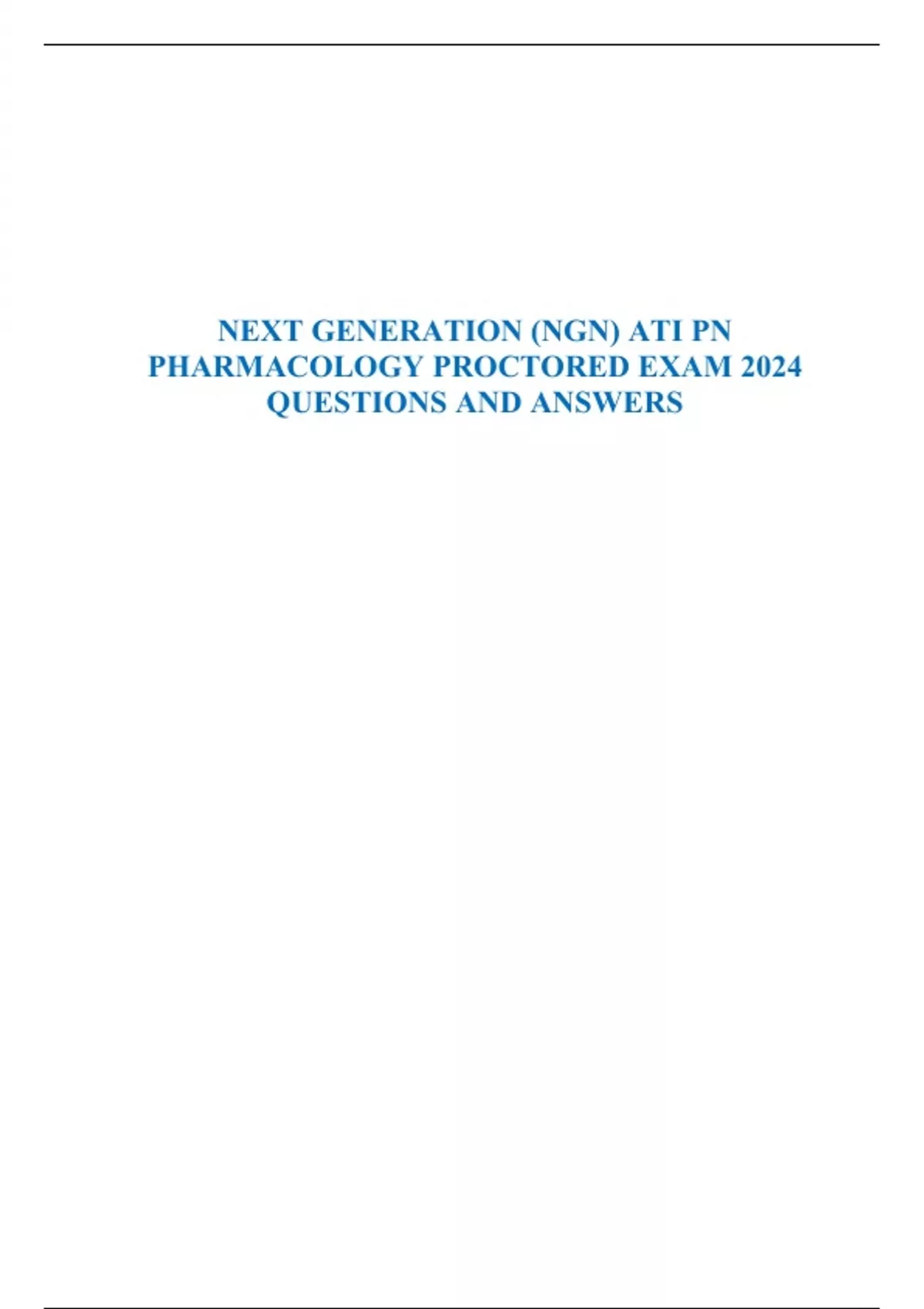 NEXT GENERATION (NGN) ATI PN PHARMACOLOGY PROCTORED EXAM 2024 QUESTIONS ...