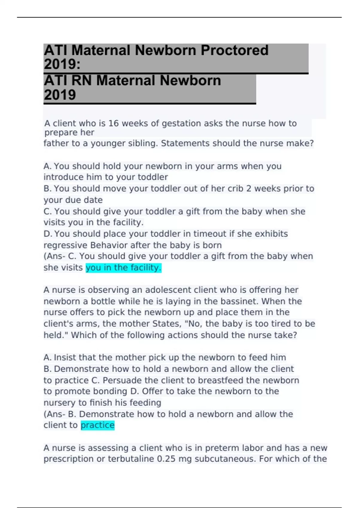 ATI Maternal Newborn Proctored 2019: ATI RN Maternal Newborn 2019 A client who is 16 weeks of ...