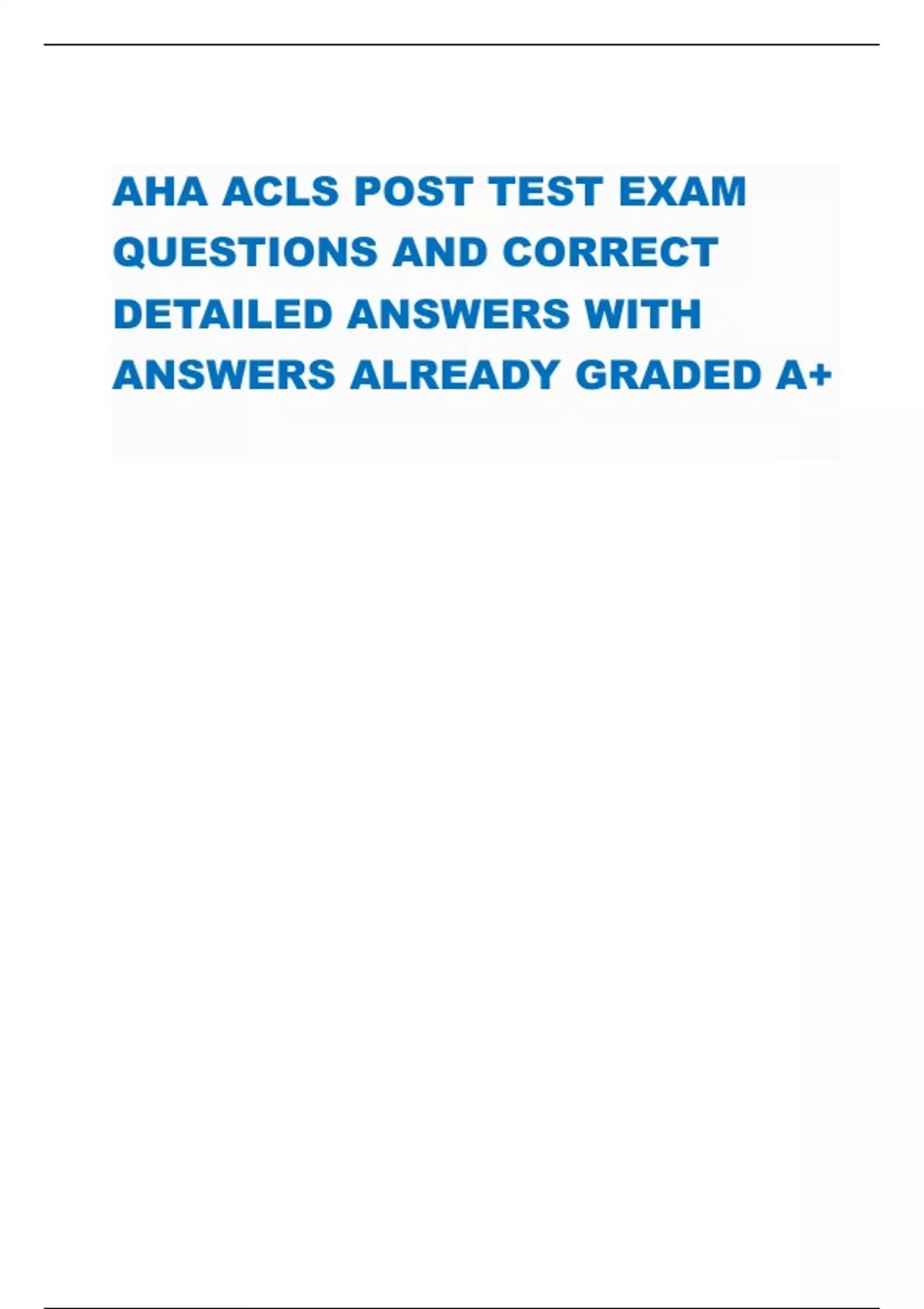 AHA ACLS POST TEST EXAM QUESTIONS AND CORRECT DETAILED ANSWERS WITH ...