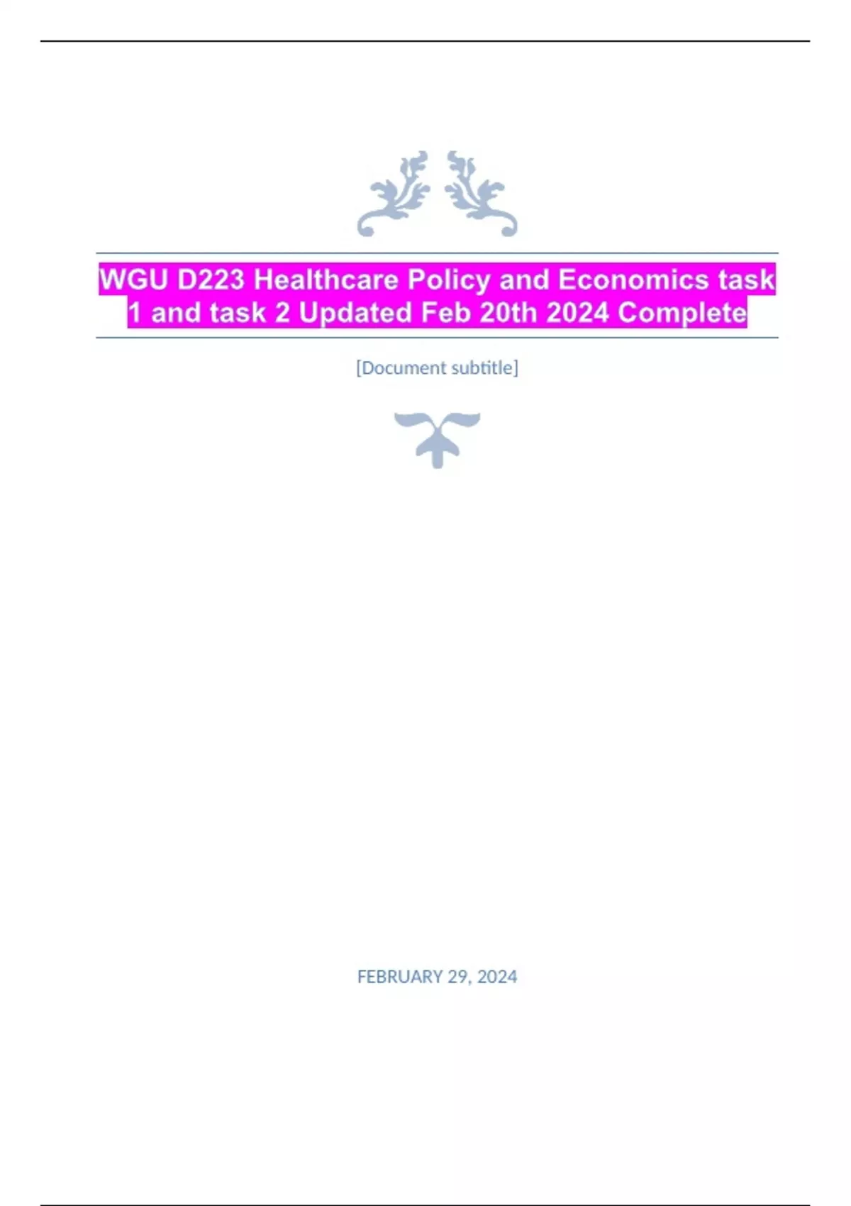 WGU D223 Healthcare Policy and Economics task 1 and task 2 Updated Feb 20th 2024 Complete - D223 ...