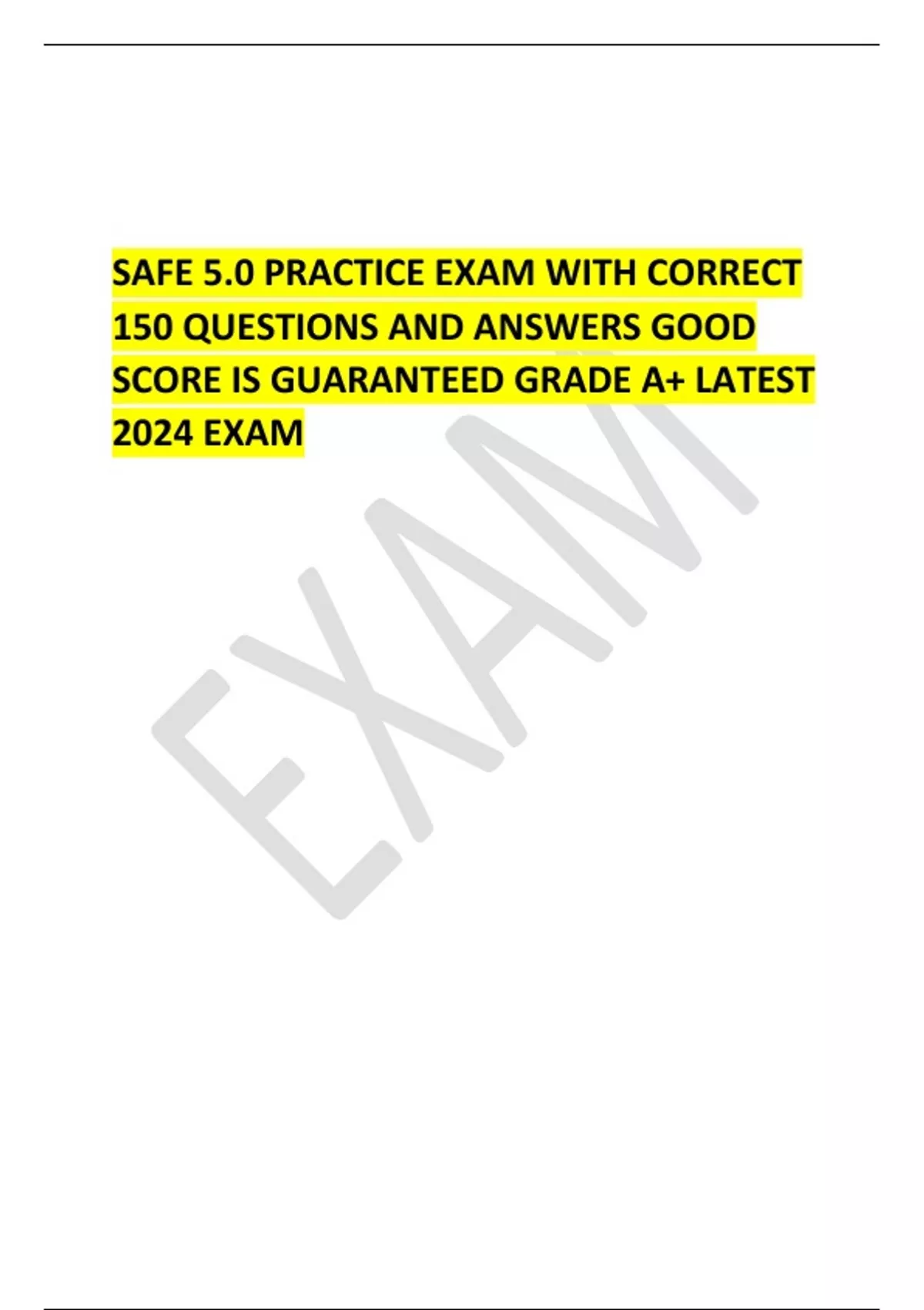 SAFE 5.0 PRACTICE EXAM WITH CORRECT 150 QUESTIONS AND ANSWERS GOOD ...
