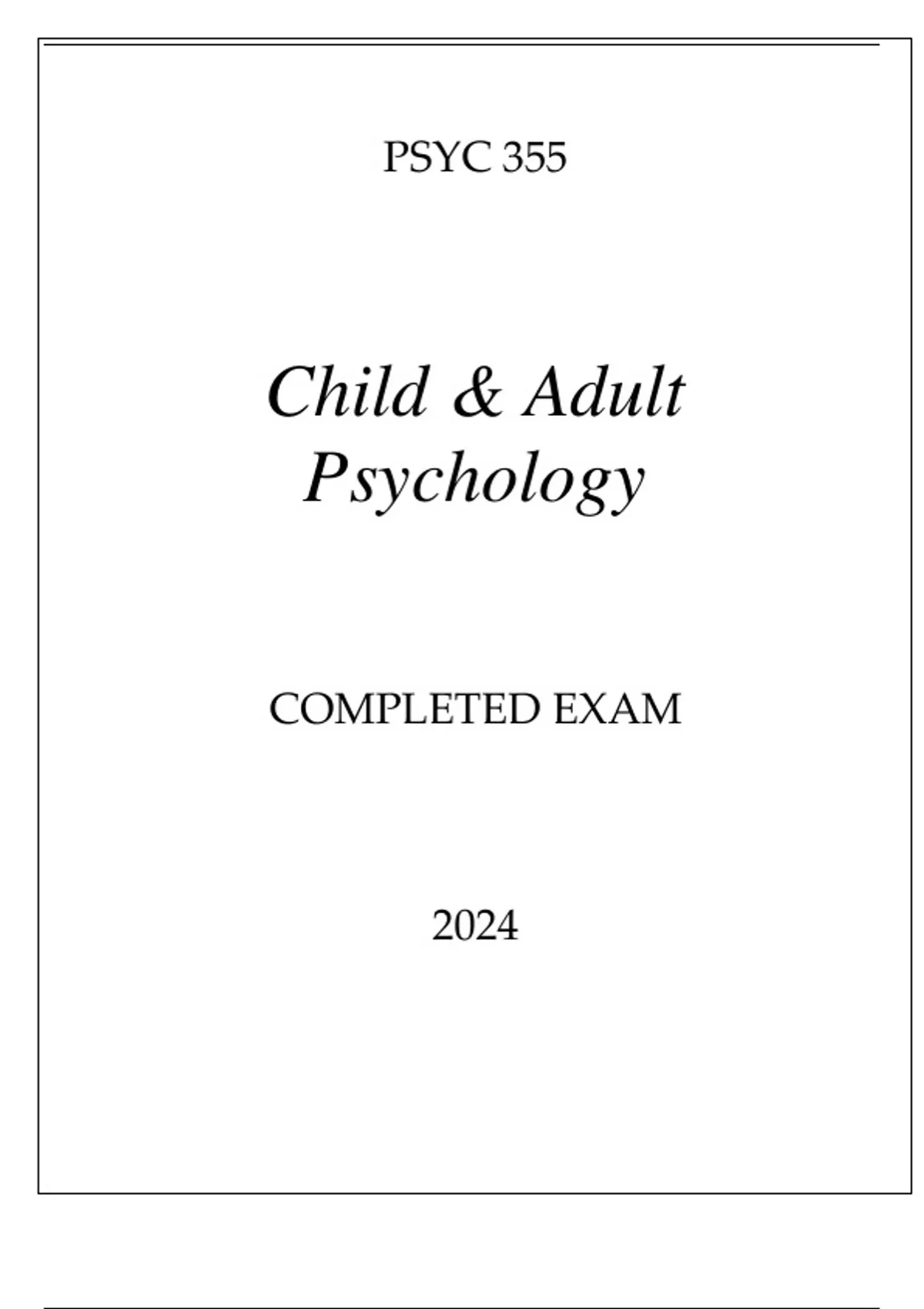 PSY 355 CHILD AND ADULT PSYCHOLOGY COMPLETED EXAM 2024 - Biological Psychology - Stuvia US