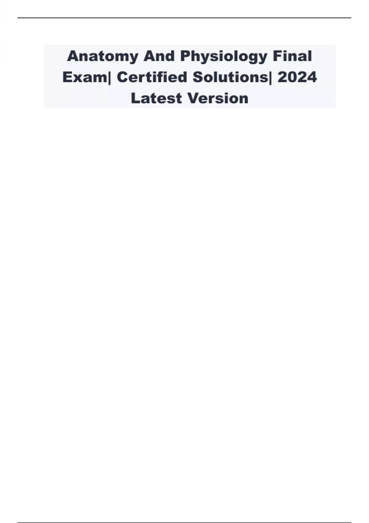 Anatomy And Physiology Final Exam| Certified Solutions| 2024 Latest ...