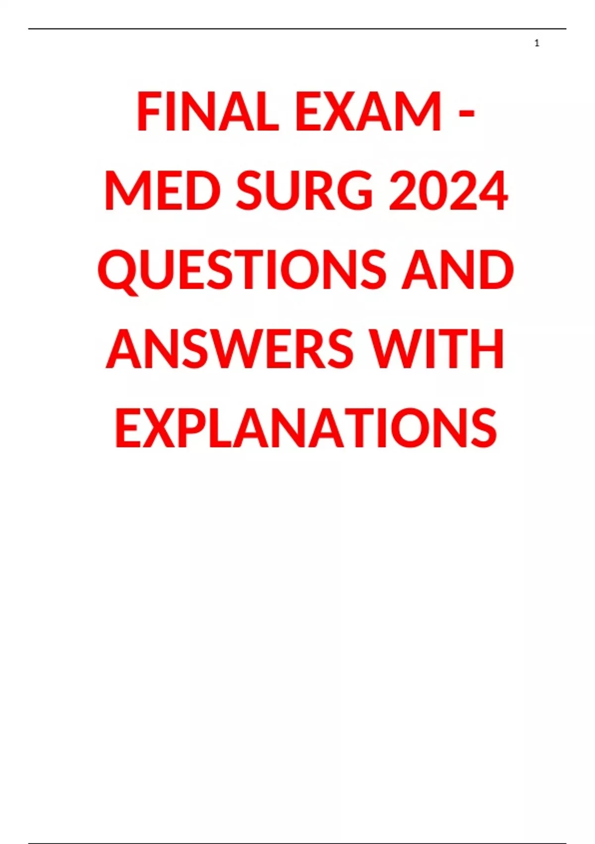 2024 FINAL EXAM - MED SURG QUESTIONS AND ANSWERS WITH EXPLANATIONS ...