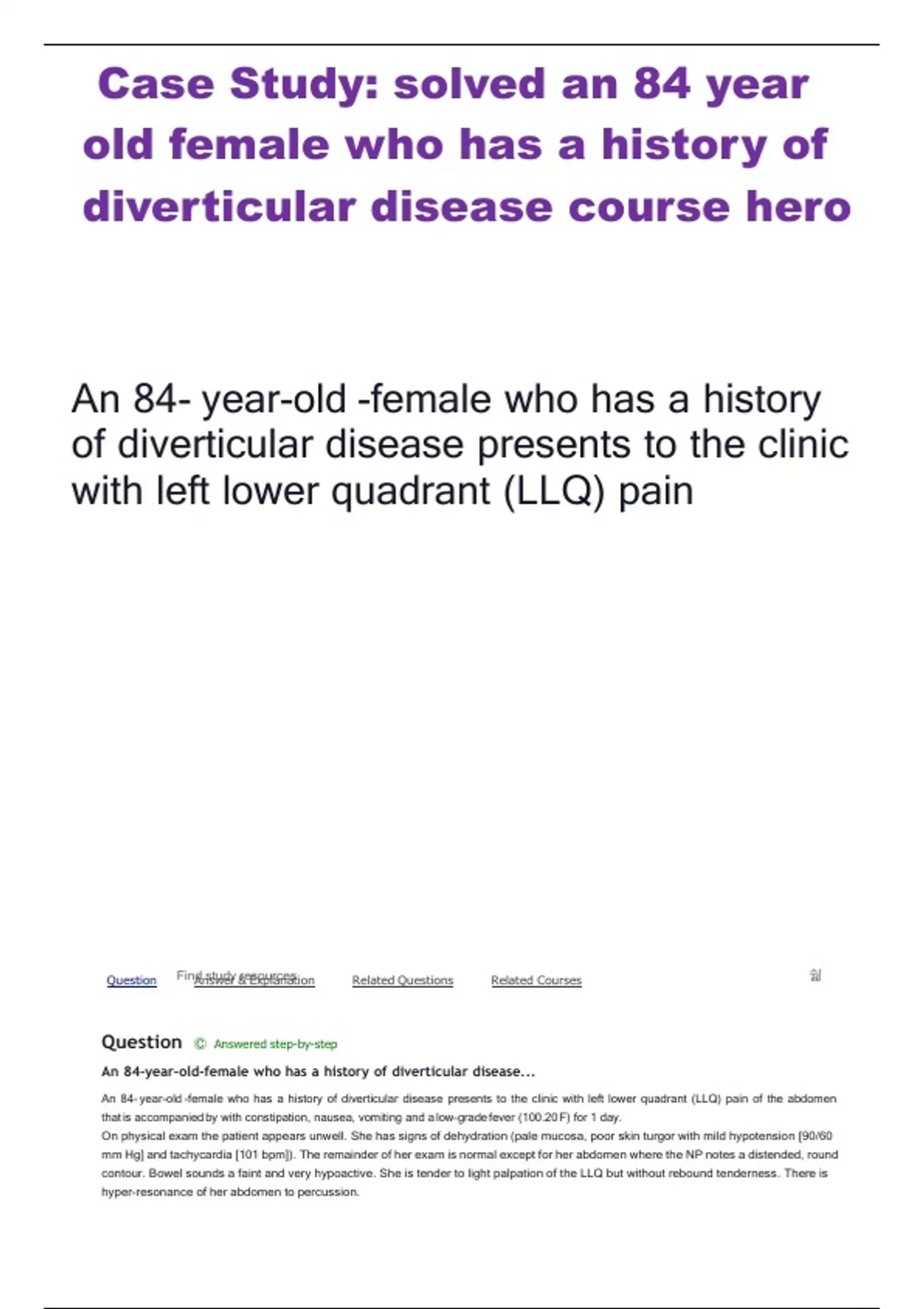 Case Study: solved an 84 year old female who has a history of ...