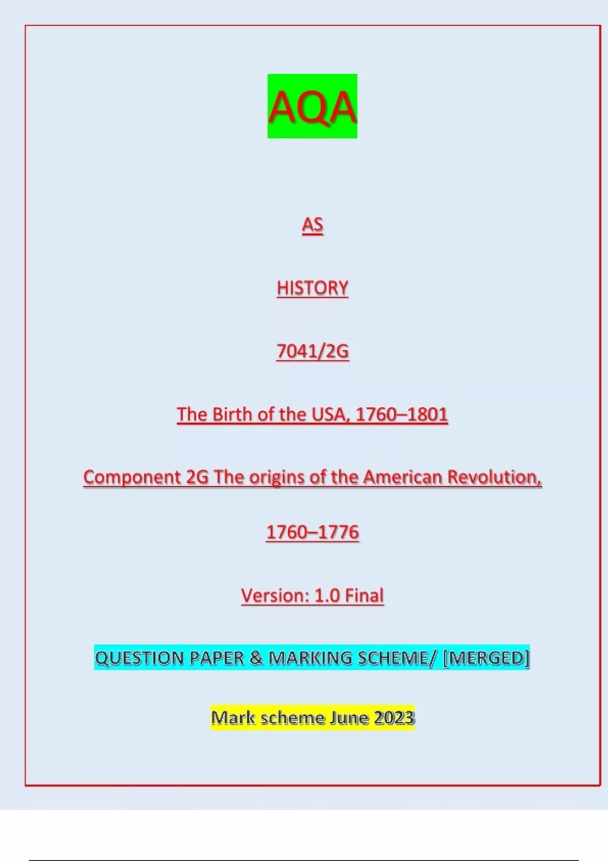 AQA AS HISTORY 7041/2G The Birth of the USA, 1760–1801 Component 2G The ...
