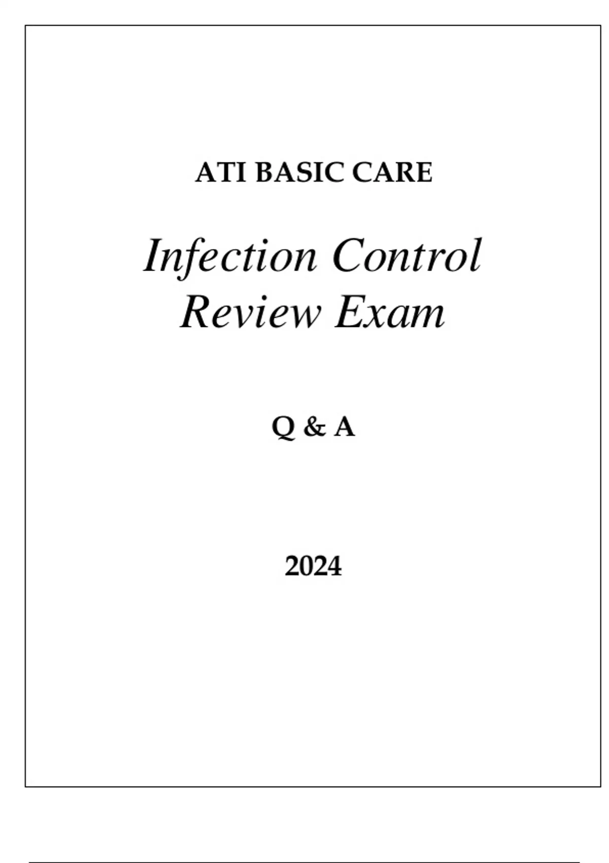 ATI BASIC NURSING CARE INFECTION CONTROL REVIEW EXAM Q & A 2024 - Bsn ...