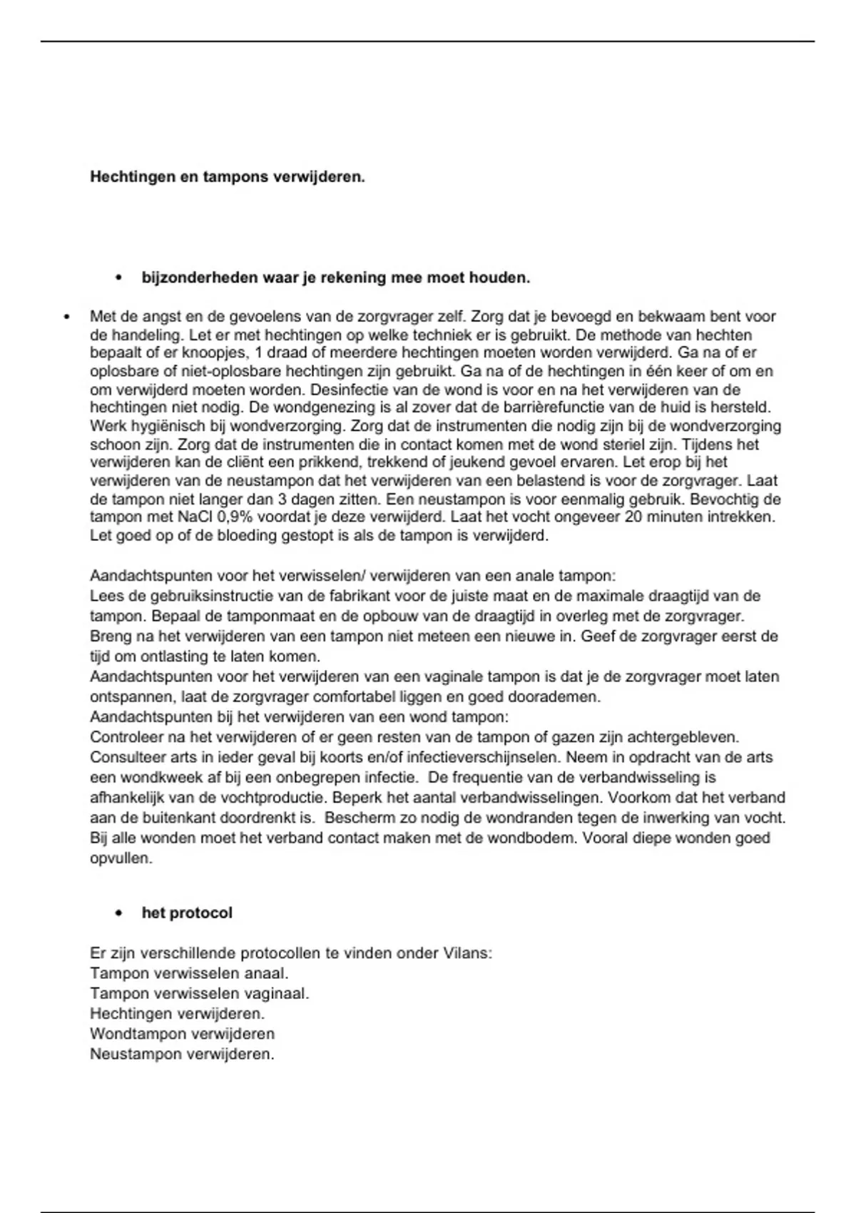 hechtingen en tampons verwijderen bij wondzorg - Verpleegkunde - Stuvia NL