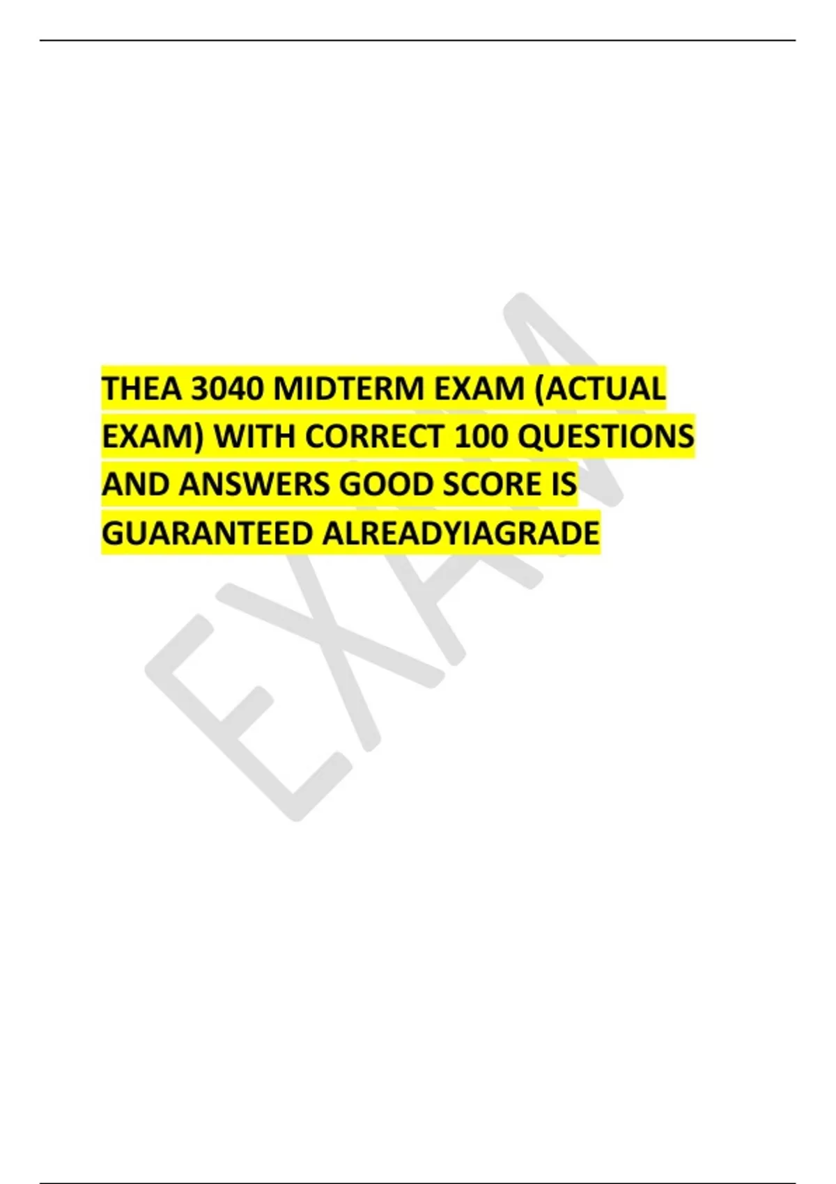 THEA 3040 MIDTERM EXAM (ACTUAL EXAM) WITH CORRECT 100 QUESTIONS AND ...