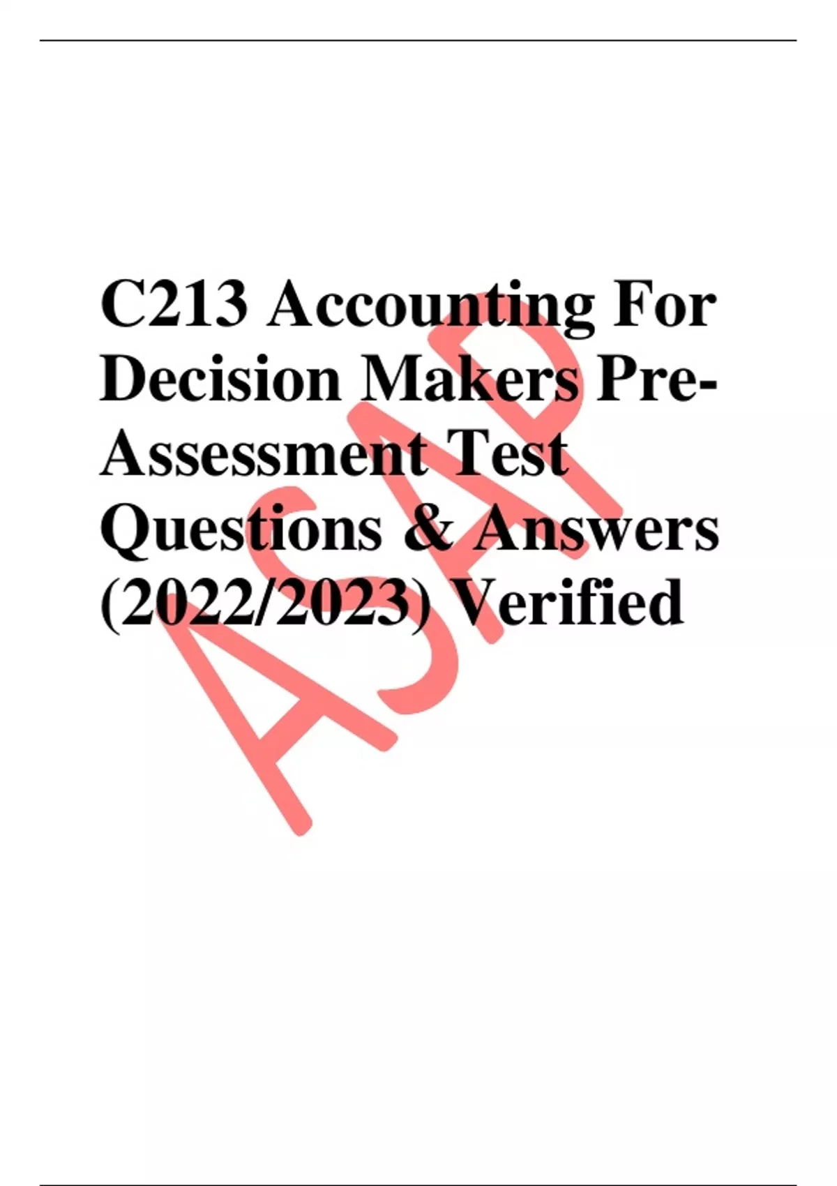 C213 Accounting For Decision Makers Pre Assessment Test Questions ...