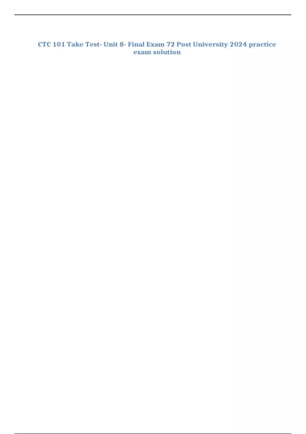 CTC 101 Take Test- Unit 8- Final Exam 72 Post University 2024 practice ...