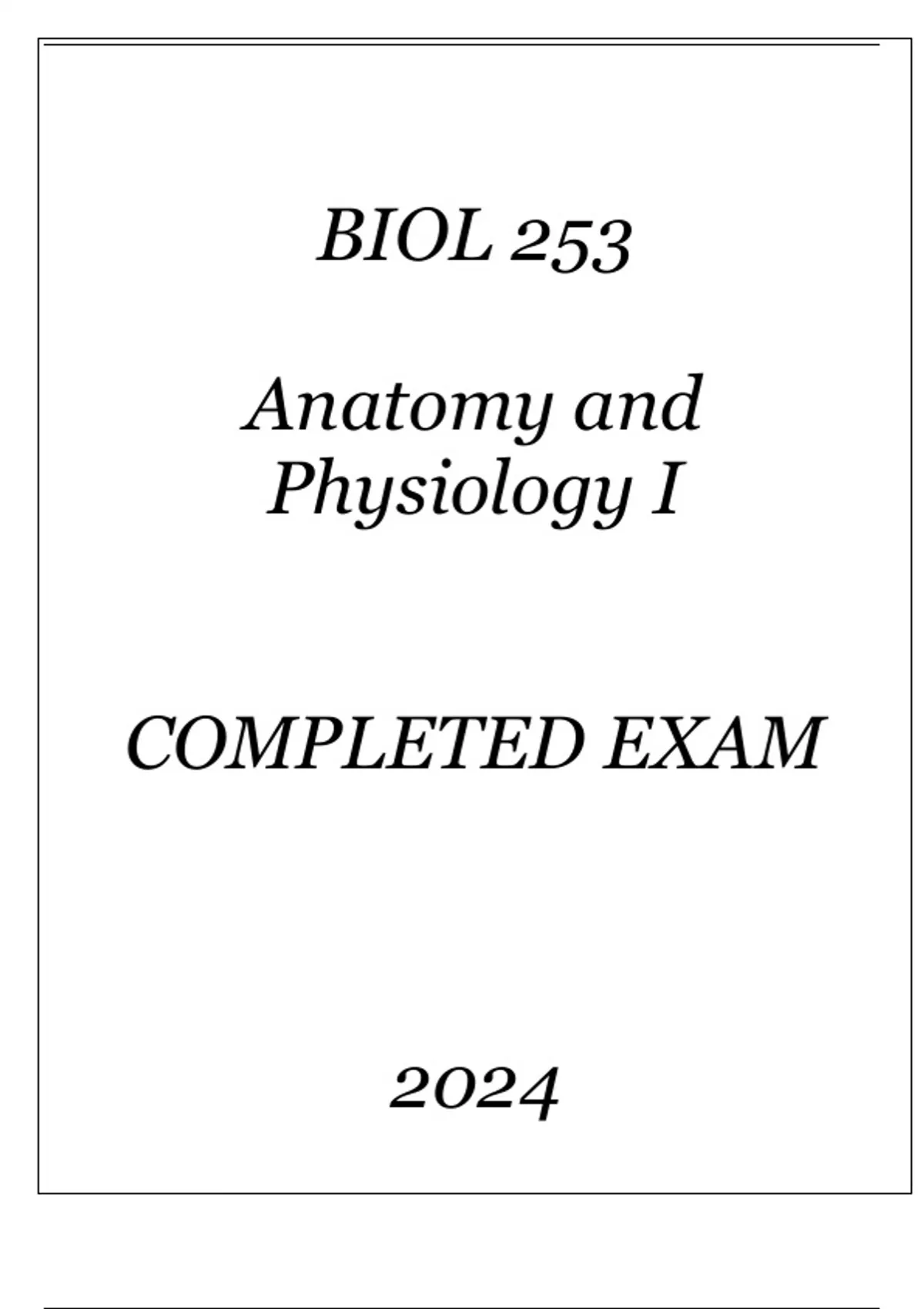 BIO 253 INTRO TO ANATOMY & PHYSIOLOGY I COMPLETED EXAM Q & A 2024 ...