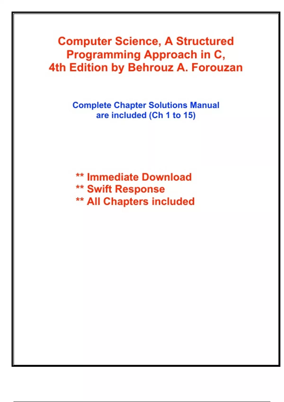 Solutions for Computer Science, A Structured Programming Approach in C, 4th Edition Forouzan ...