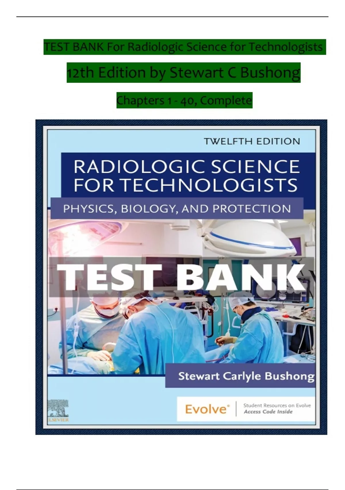 TEST BANK For Radiologic Science for Technologists, 12th Edition by ...
