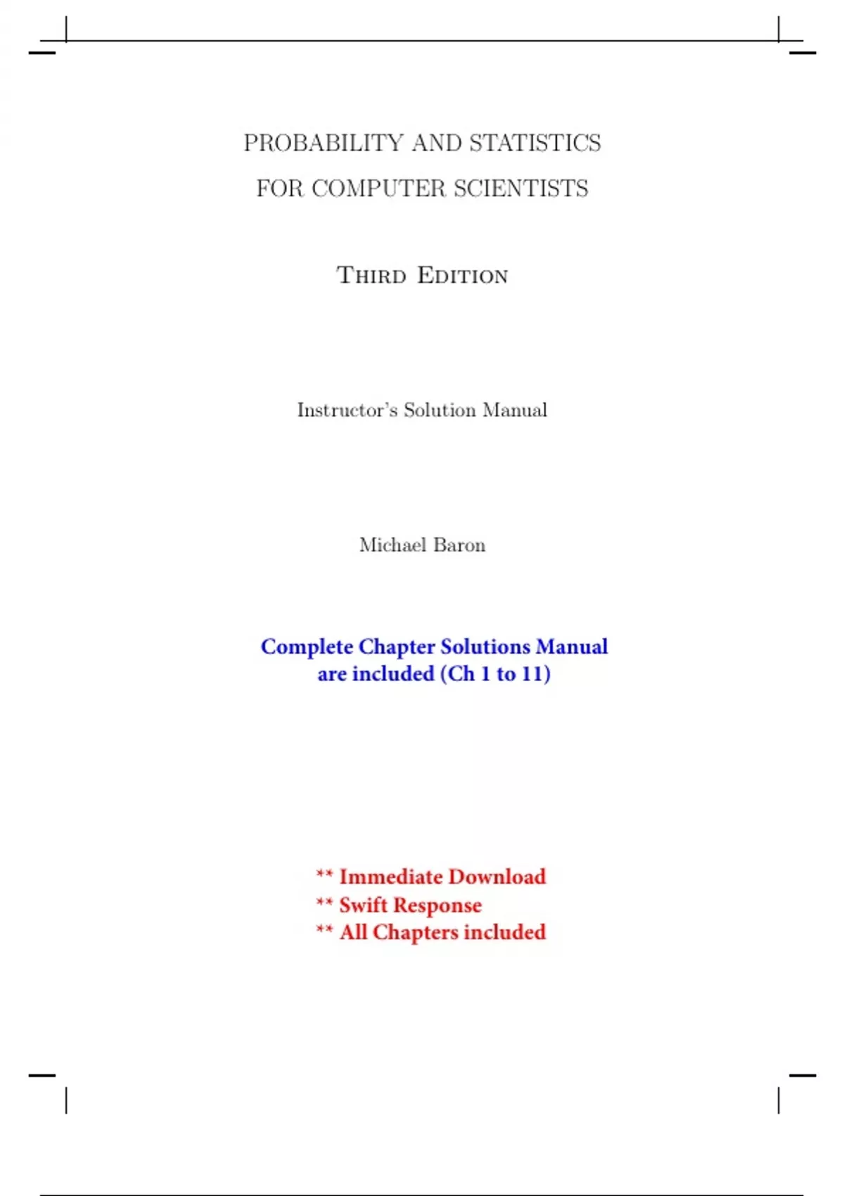 Solutions for Probability and Statistics for Computer Scientists, 3rd Edition Baron (All ...