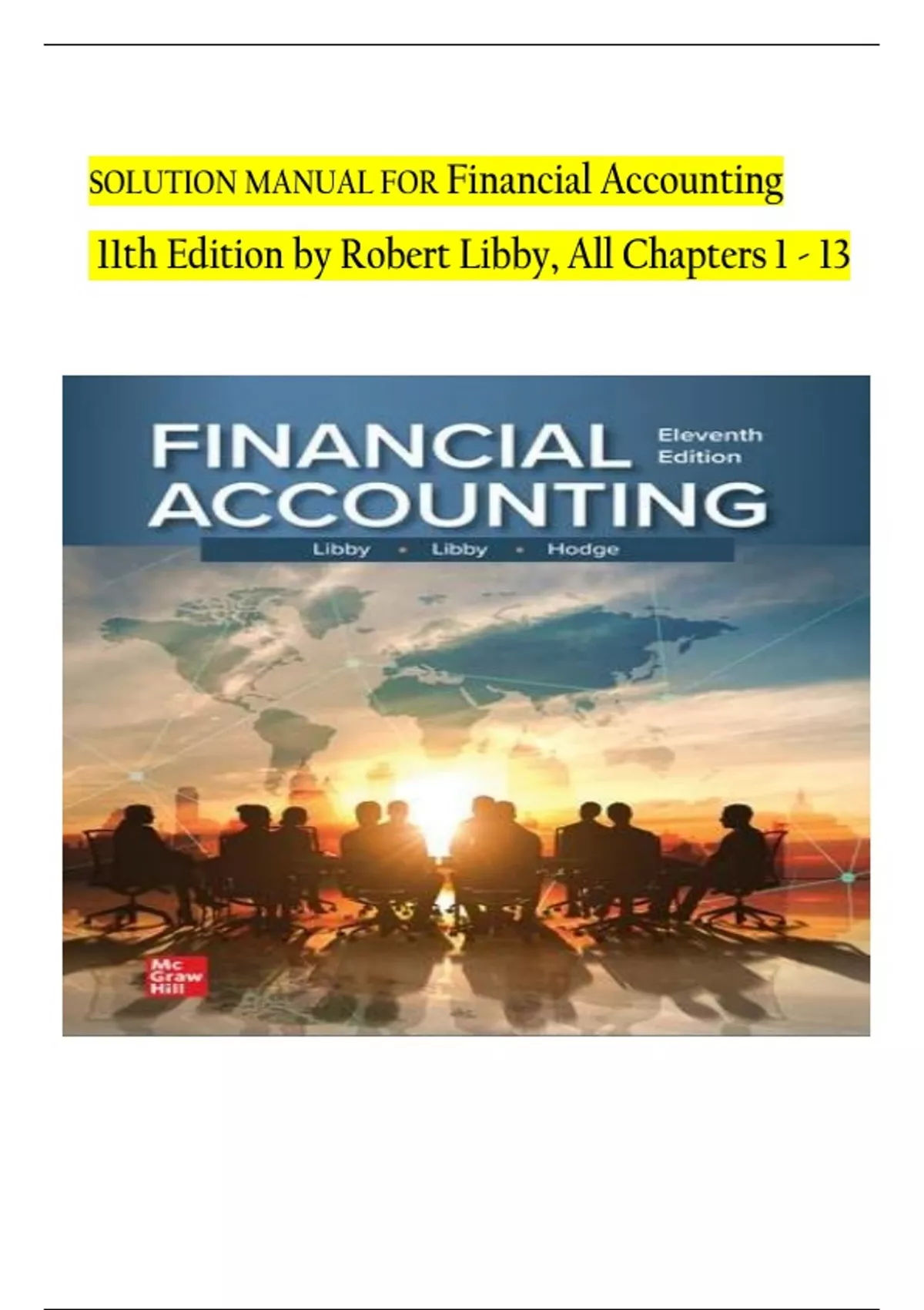 Solution Manual for Financial Accounting 11th Edition Robert Libby, Patricia Libby, Frank Hodge ...