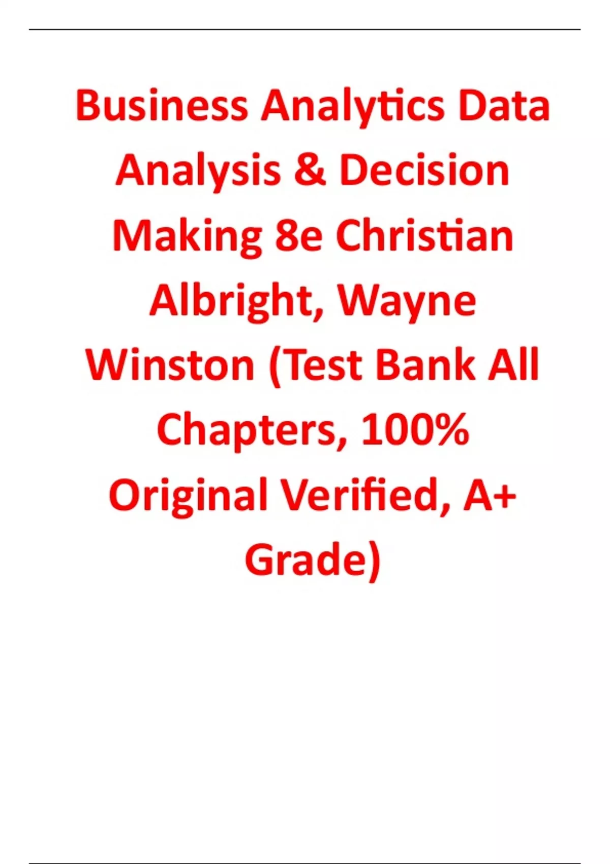 Test Bank for Business Analytics Data Analysis & Decision Making 8th ...