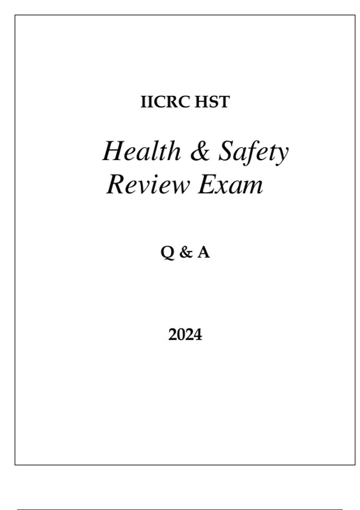 IICRC HST HEALTH & SAFETY REVIEW EXAM Q & A 2024 - IICRC - Stuvia US