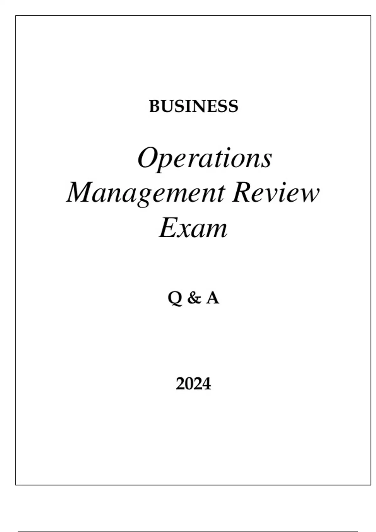 UPenn BUSINESS OPERATIONS MANAGEMENT REVIEW EXAM Q & A 2024 - Master Of ...