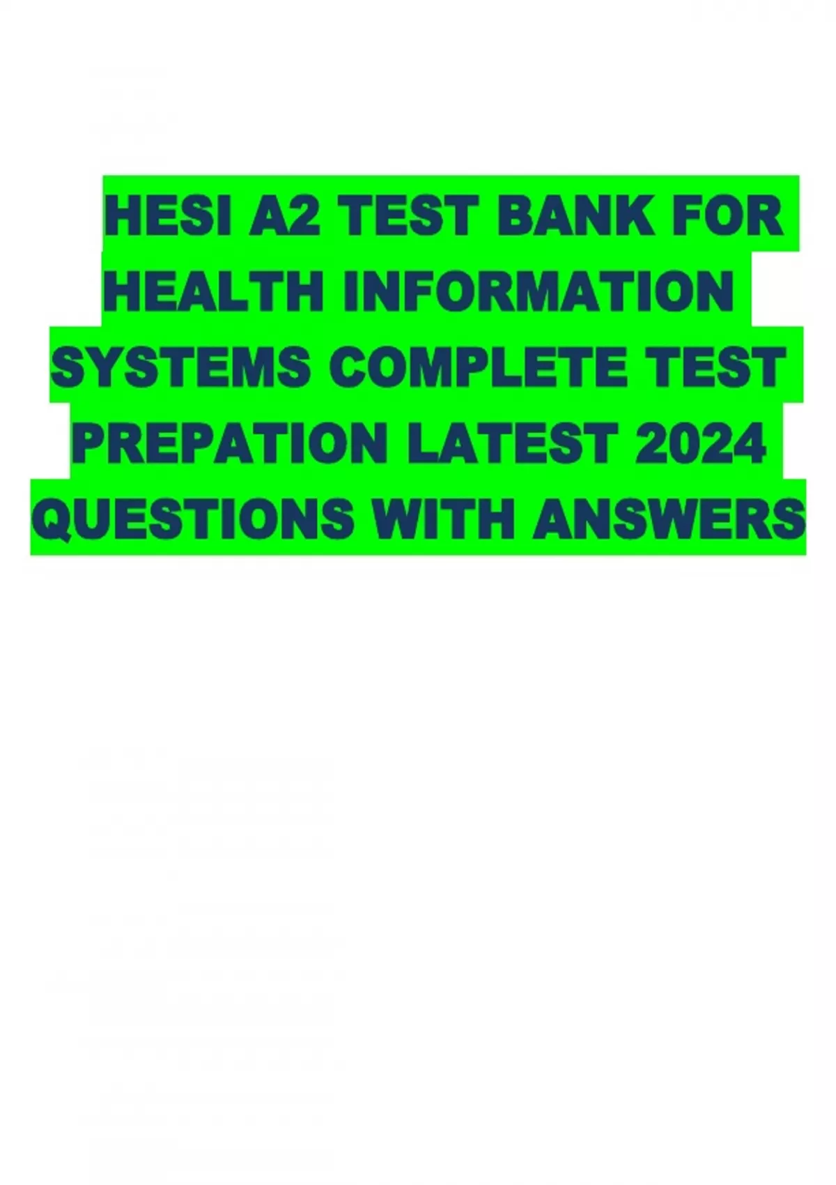 HESI A2 TEST BANK FOR HEALTH INFORMATION SYSTEMS COMPLETE TEST ...