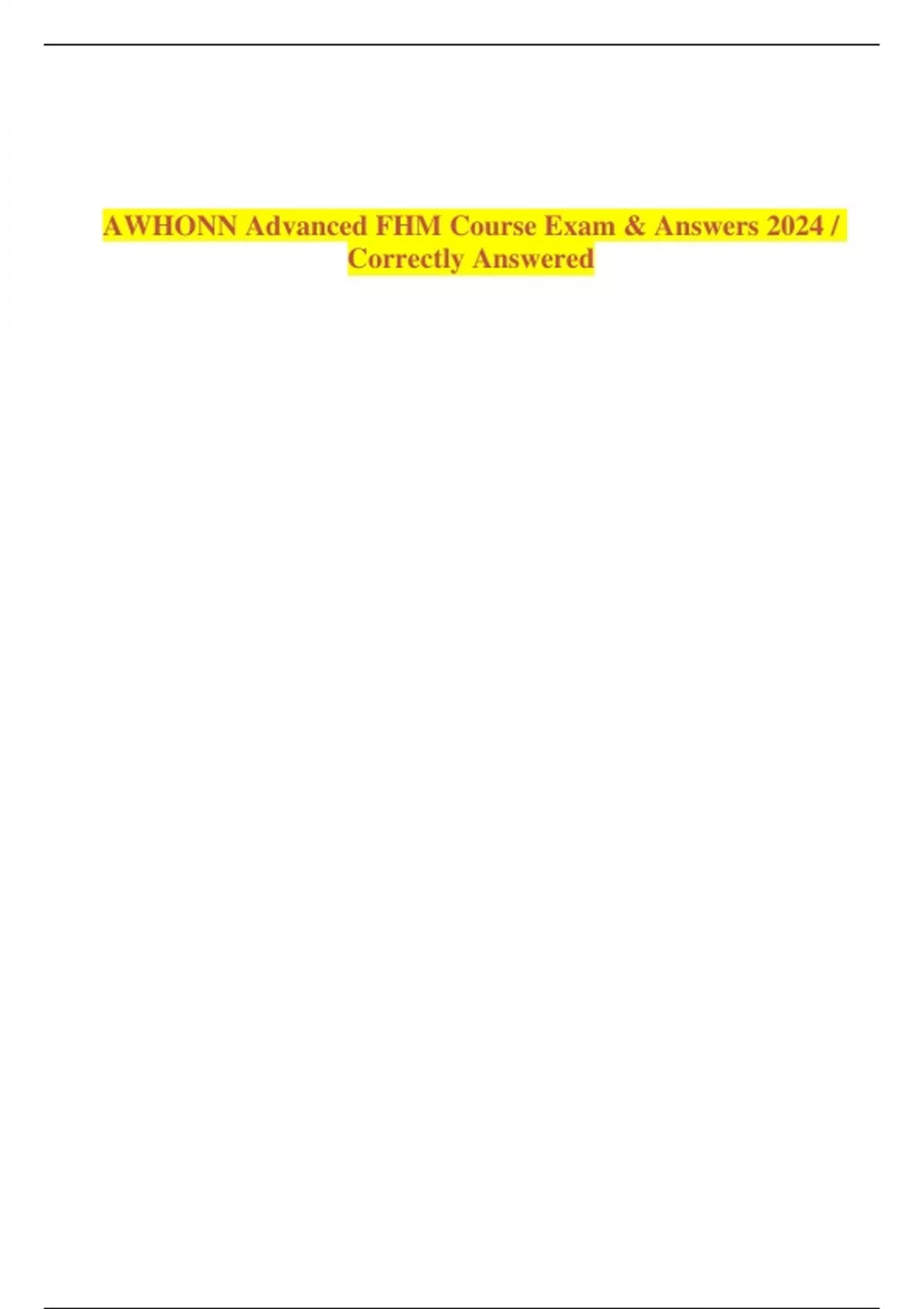 AWHONN Advanced FHM Course Exam & Answers 2024 / Correctly Answered ...