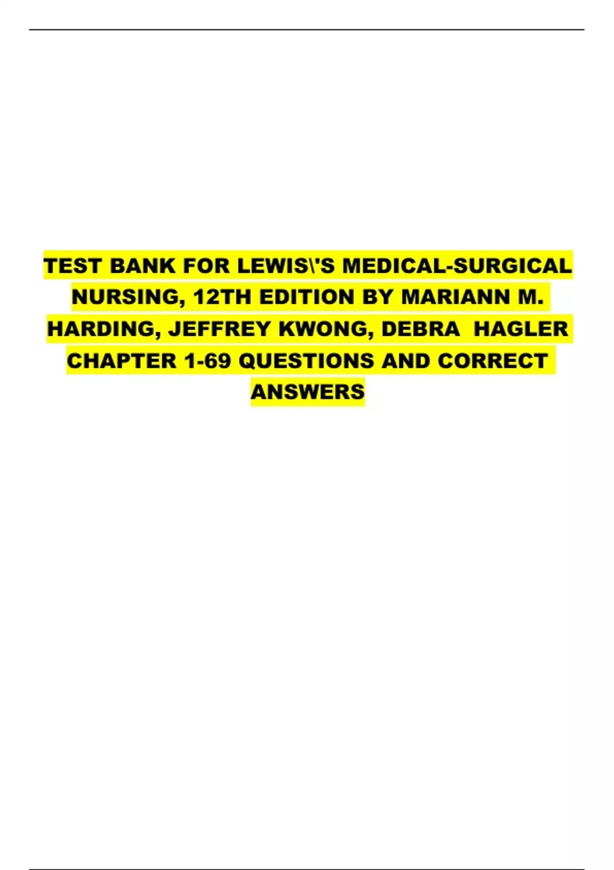 TEST BANK FOR LEWIS'S MEDICAL-SURGICAL NURSING, 12TH EDITION BY MARIANN ...