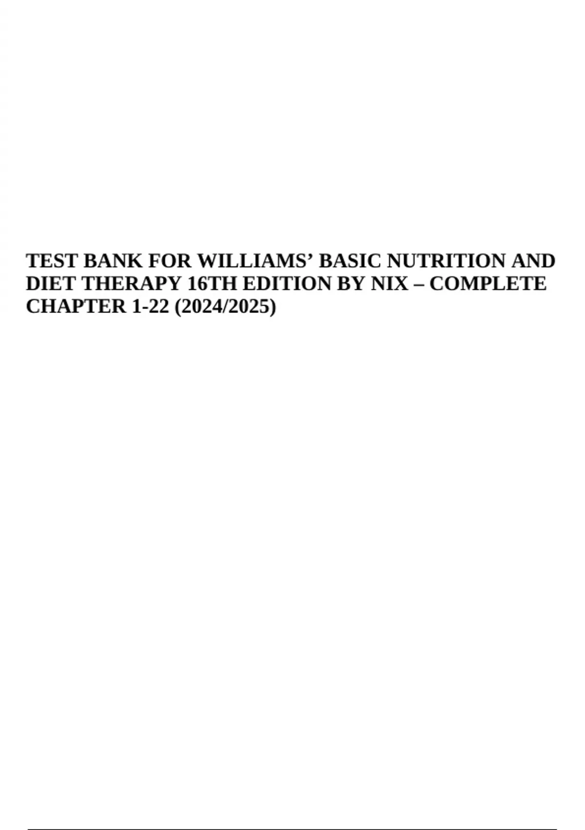 TEST BANK FOR WILLIAMS’ BASIC NUTRITION AND DIET THERAPY 16TH EDITION ...