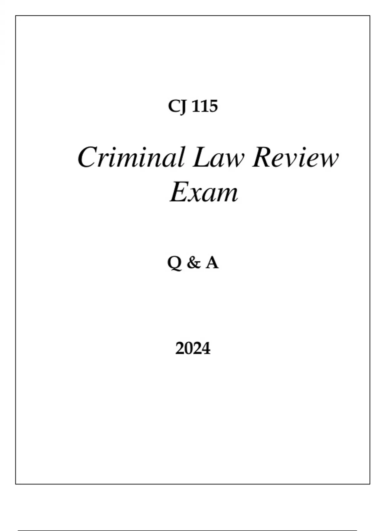 CJ 115 CRIMINAL LAW REVIEW EXAM Q & A 2024. - Law Enforcement - Stuvia US