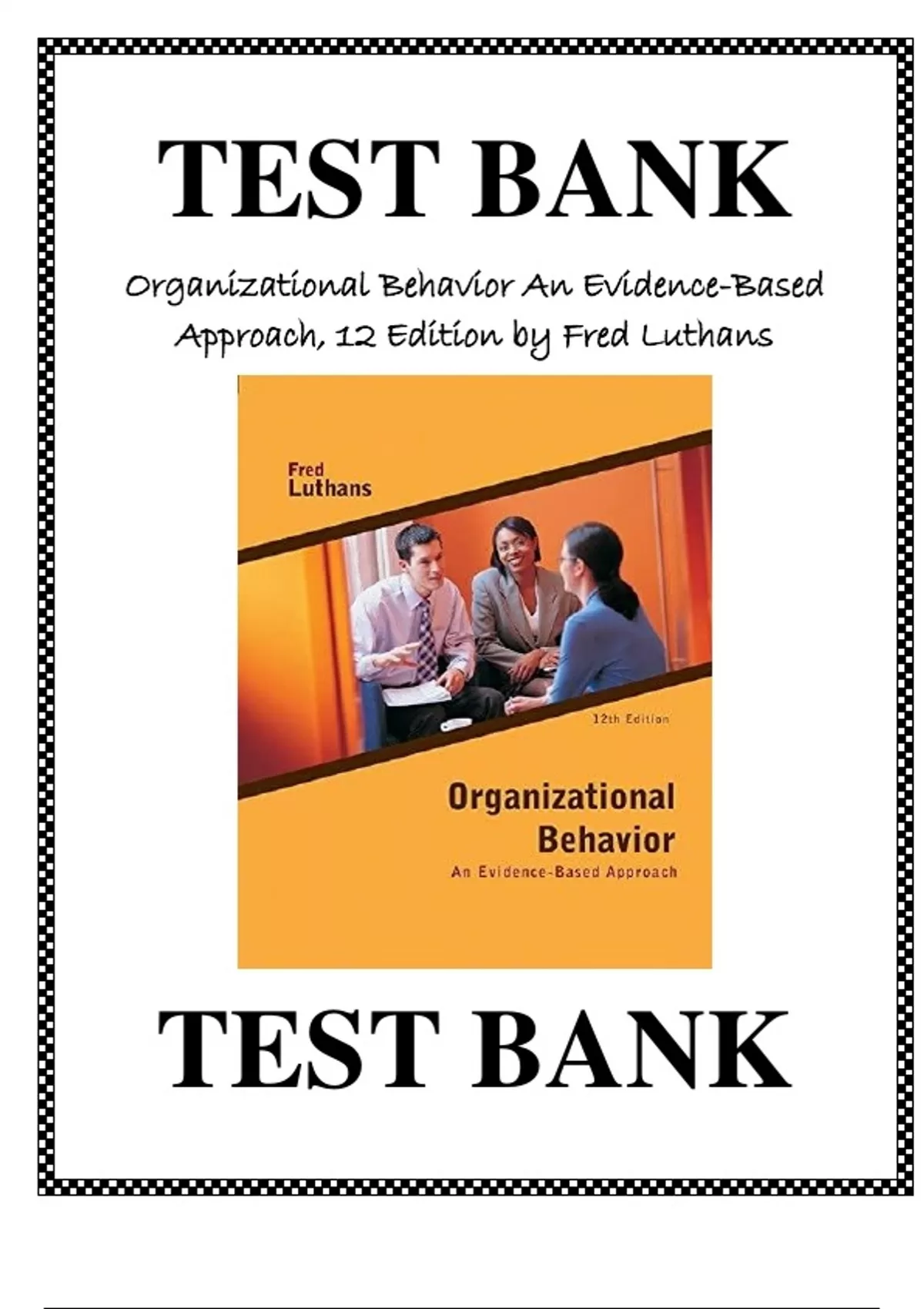 Organizational Behavior: An Evidence-Based Approach (12th Edition ...