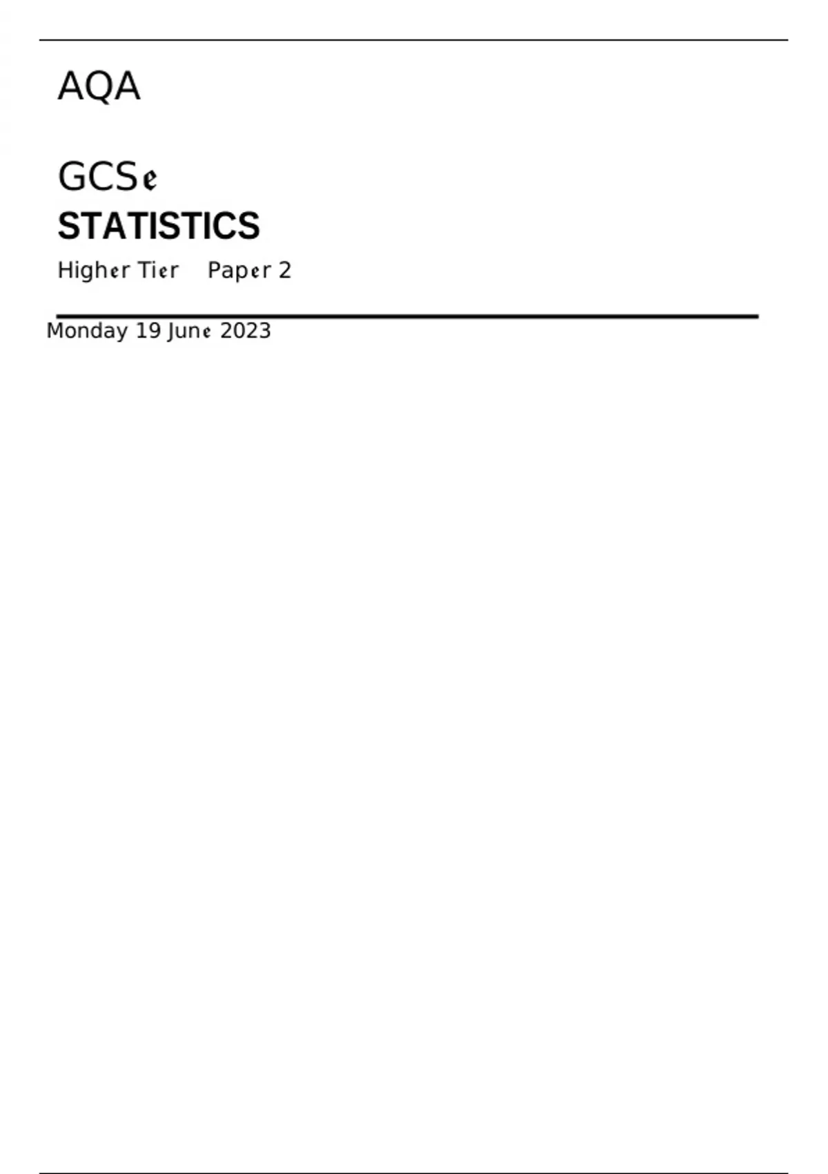 AQA GCSE STATISTICS Higher Tier Paper 2 Monday 19 June 2023 - AQA ...