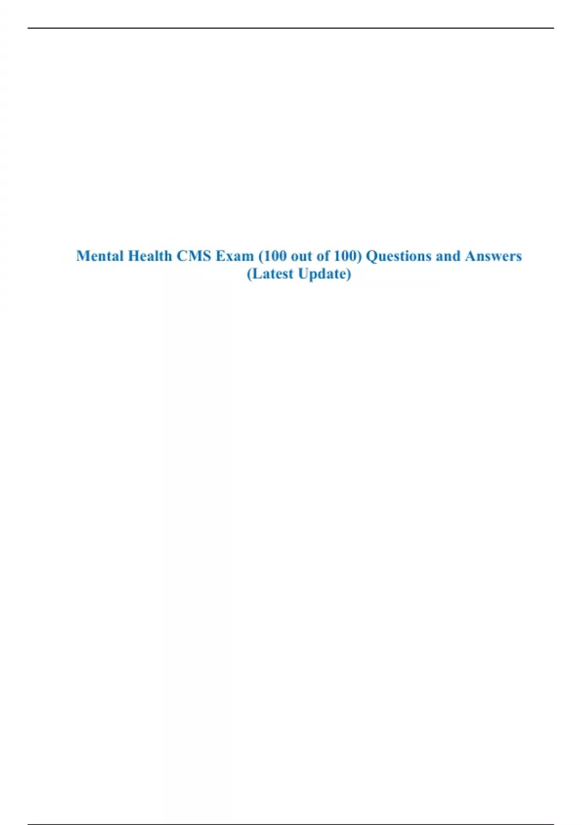 Mental Health CMS Exam (100 out of 100) Questions and Answers (Latest ...