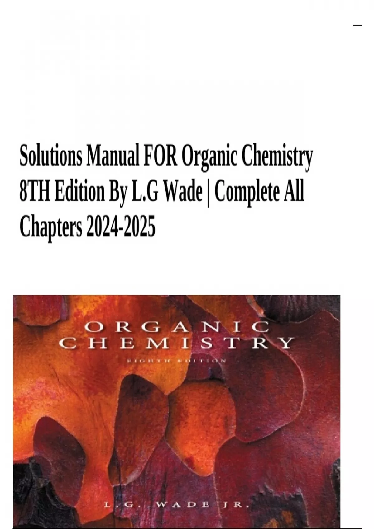 Solutions Manual FOR Organic Chemistry 8TH Edition By L.G Wade ...