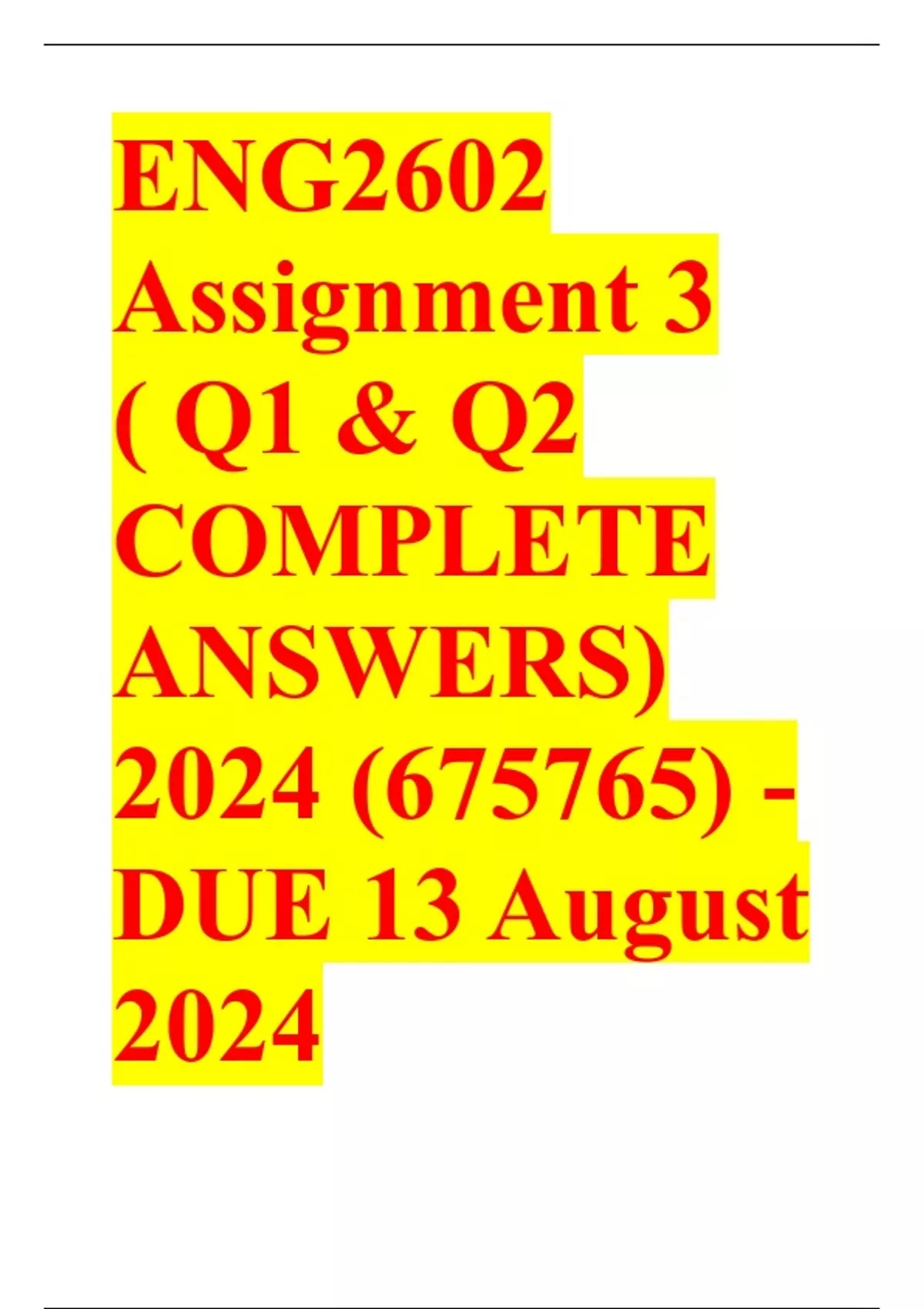 ENG2602 Assignment 3 ( Q1 & Q2 COMPLETE ANSWERS) 2024 (675765) - DUE 13 ...