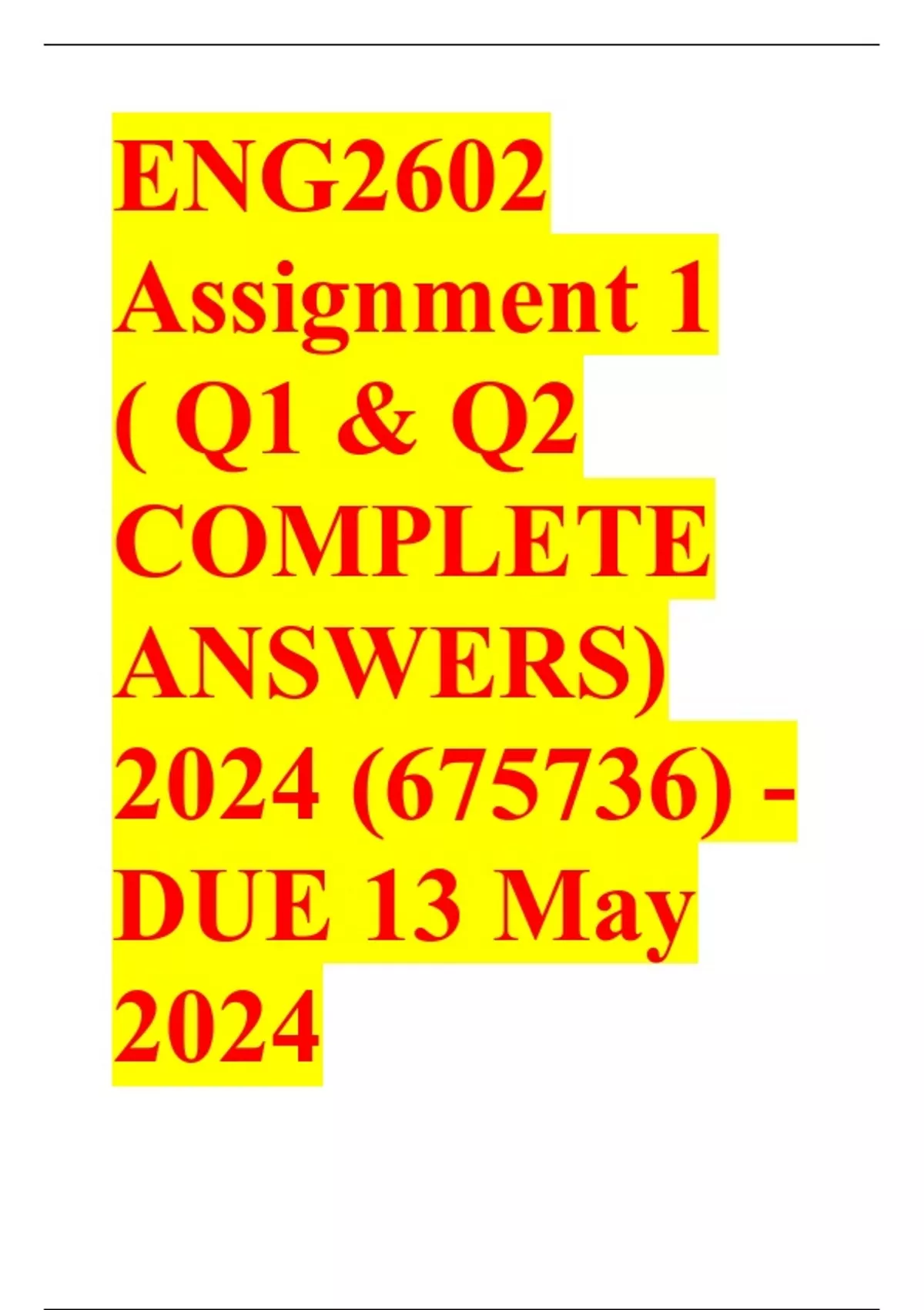 ENG2602 Assignment 1 ( Q1 & Q2 COMPLETE ANSWERS) 2024 (675736) - DUE 13 ...